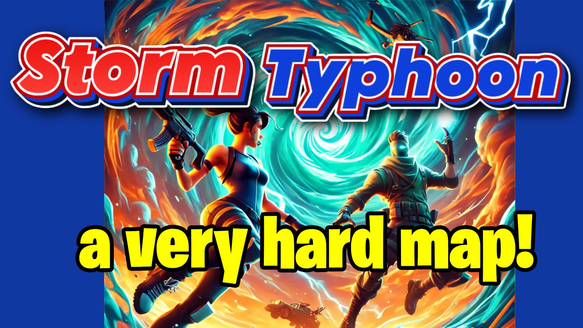 Storm Typhoon 4617-2414-0270 by akind1010 - Fortnite Creative Map Code - Fortnite.GG