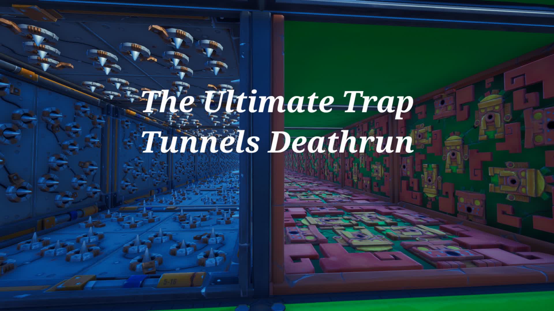 Ultimate Trap Tunnels Deathrun 7386-2530-1076 by CammiBruh - Fortnite.GG