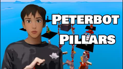 Peterbot Pillars 5220-0809-3142 by nuntius - Fortnite Creative Map Code - Fortnite.GG