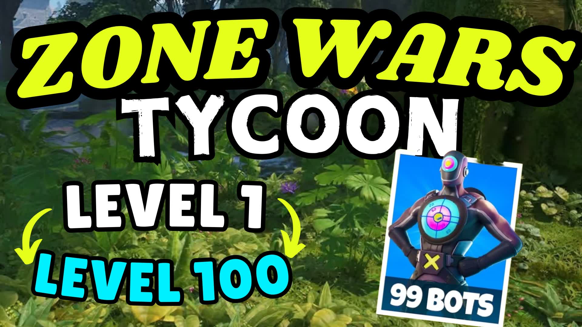 ZONE WARS TYCOON 99 BOTS 4771-4016-0260 by hardcorethinker - Fortnite ...