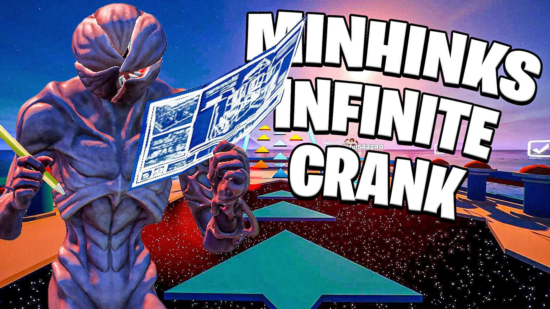 Minhinks Infinite Crank 0885-8347-5404 by mcow - Fortnite Creative Map ...