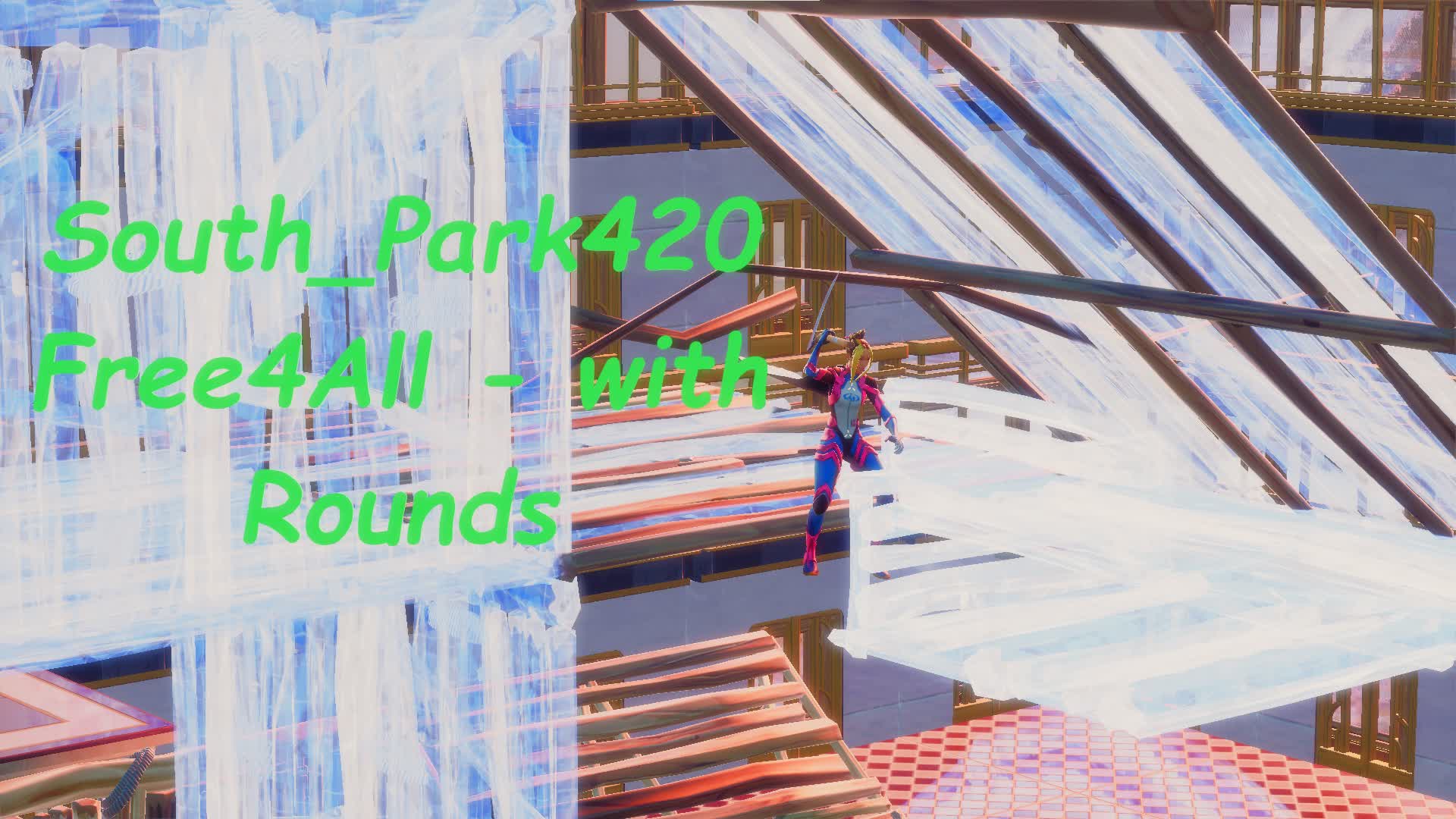 South_Park420 Free4All With Rounds 7808-6913-3194 by fnbubbles420 - Fortnite.GG