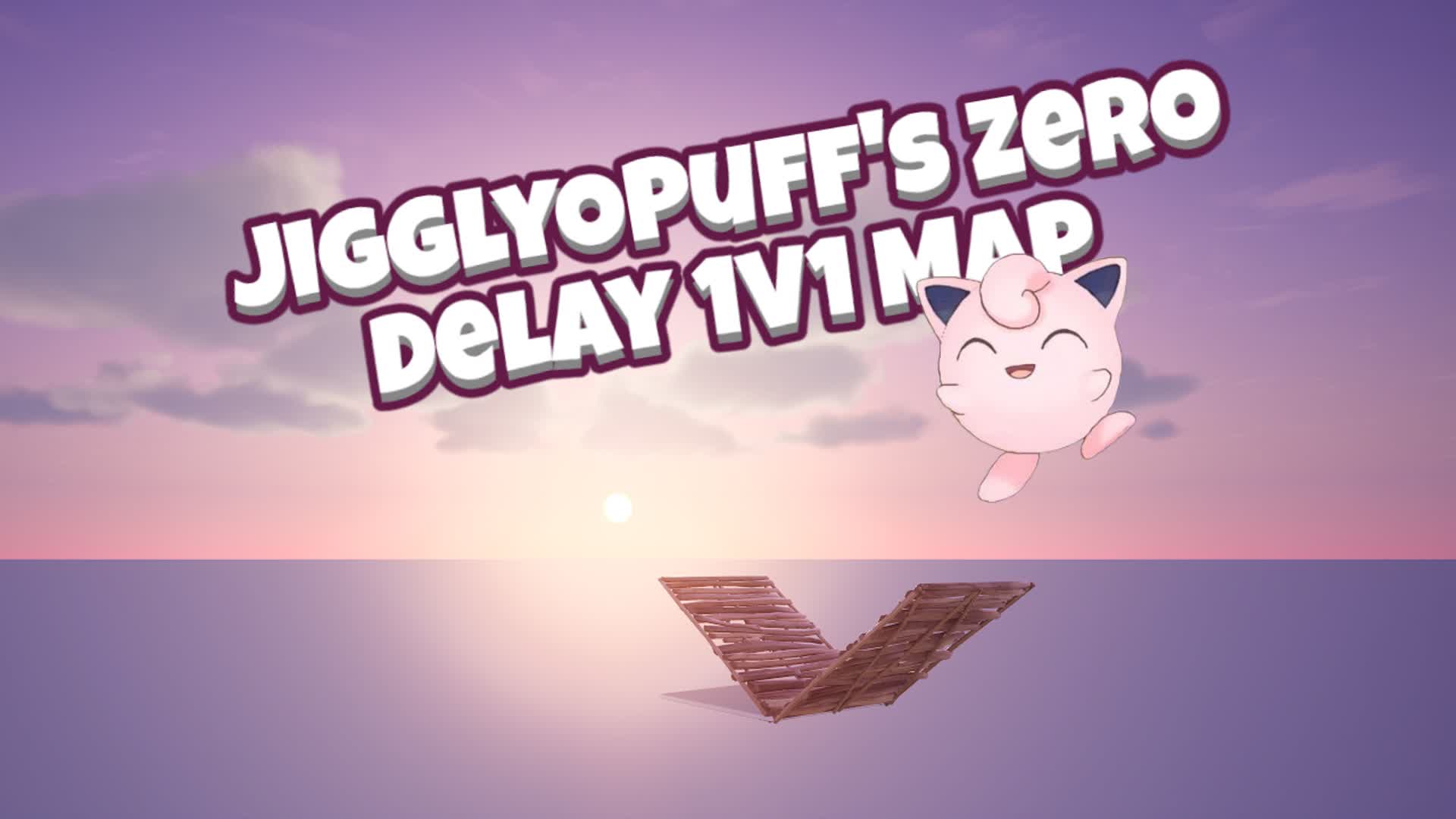 JiglyOPuff's ZERO DELAY 1V1 MAP 8616-6527-8087 by jigglyopuff ...