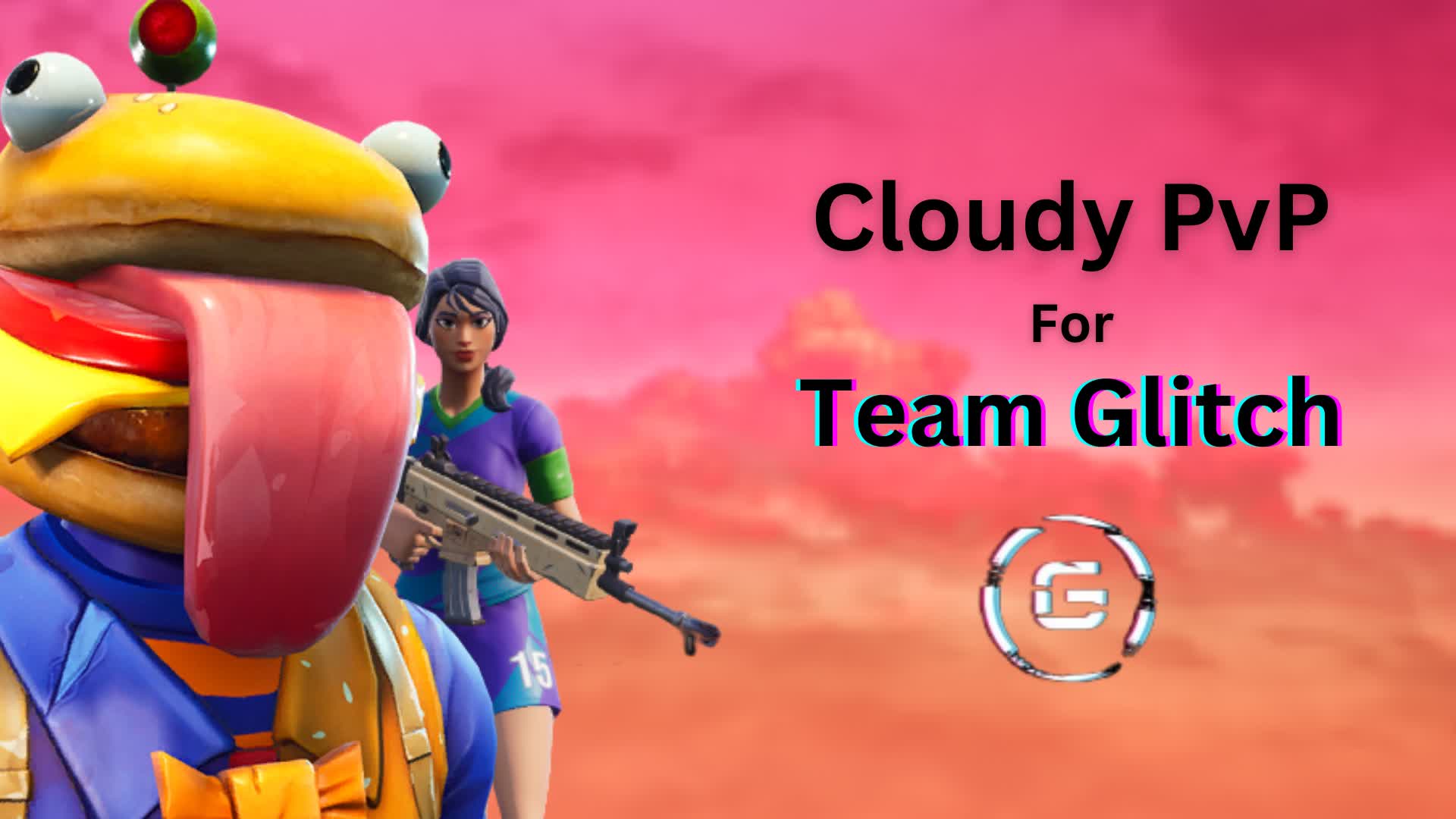 Cloudy PvP for Team Glitch 7118-5912-0305 by thatonekermitl - Fortnite.GG