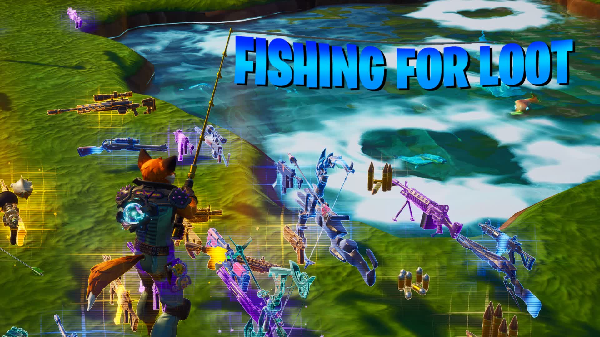 Fishing for Loot • All Weapons (Patched) 8777-2234-7096 by toconut ...