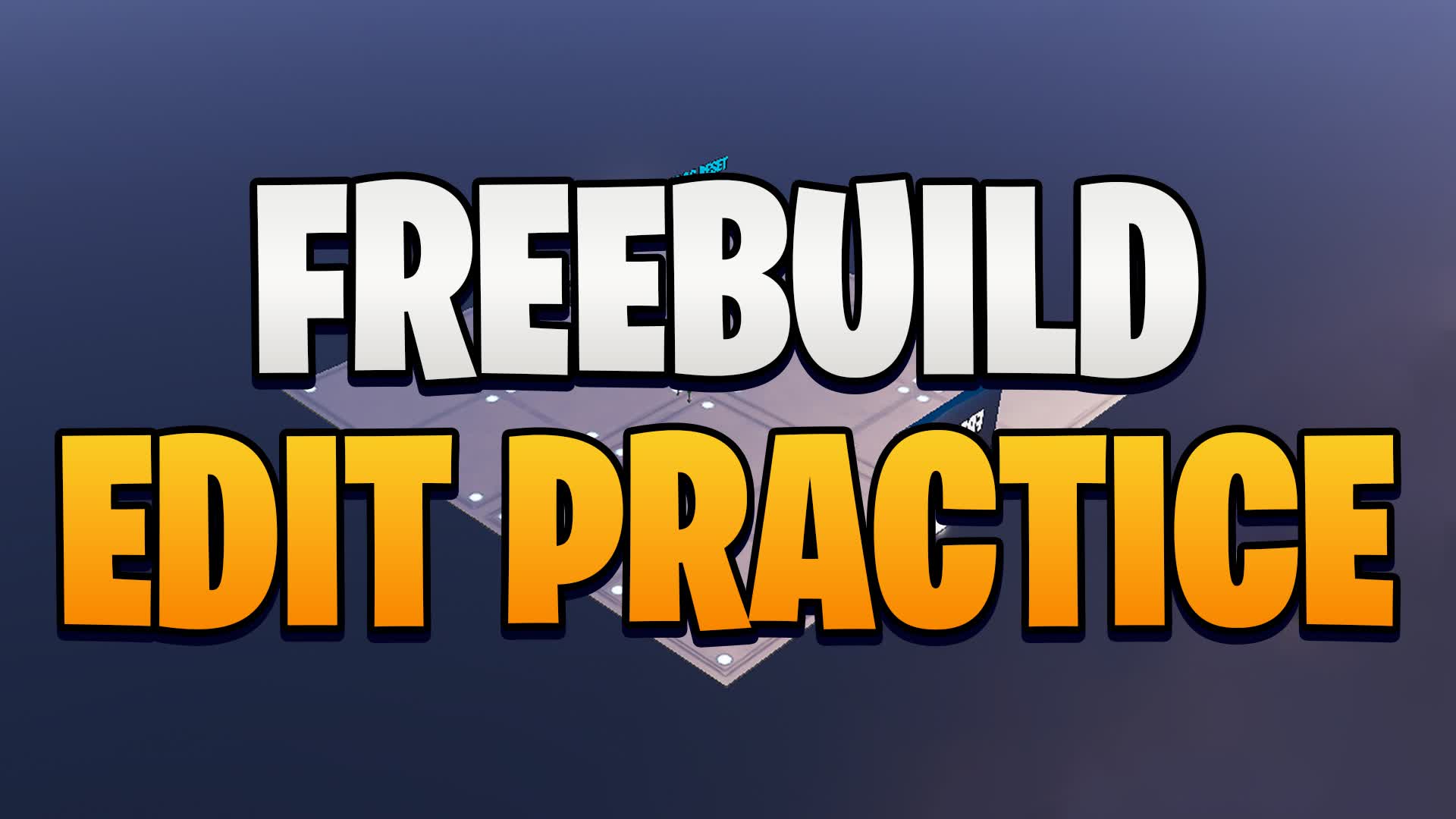 FREEBUILD MAP EDIT PRACTICE WARMUP📝 6619-5320-8824 by qmi - Fortnite ...