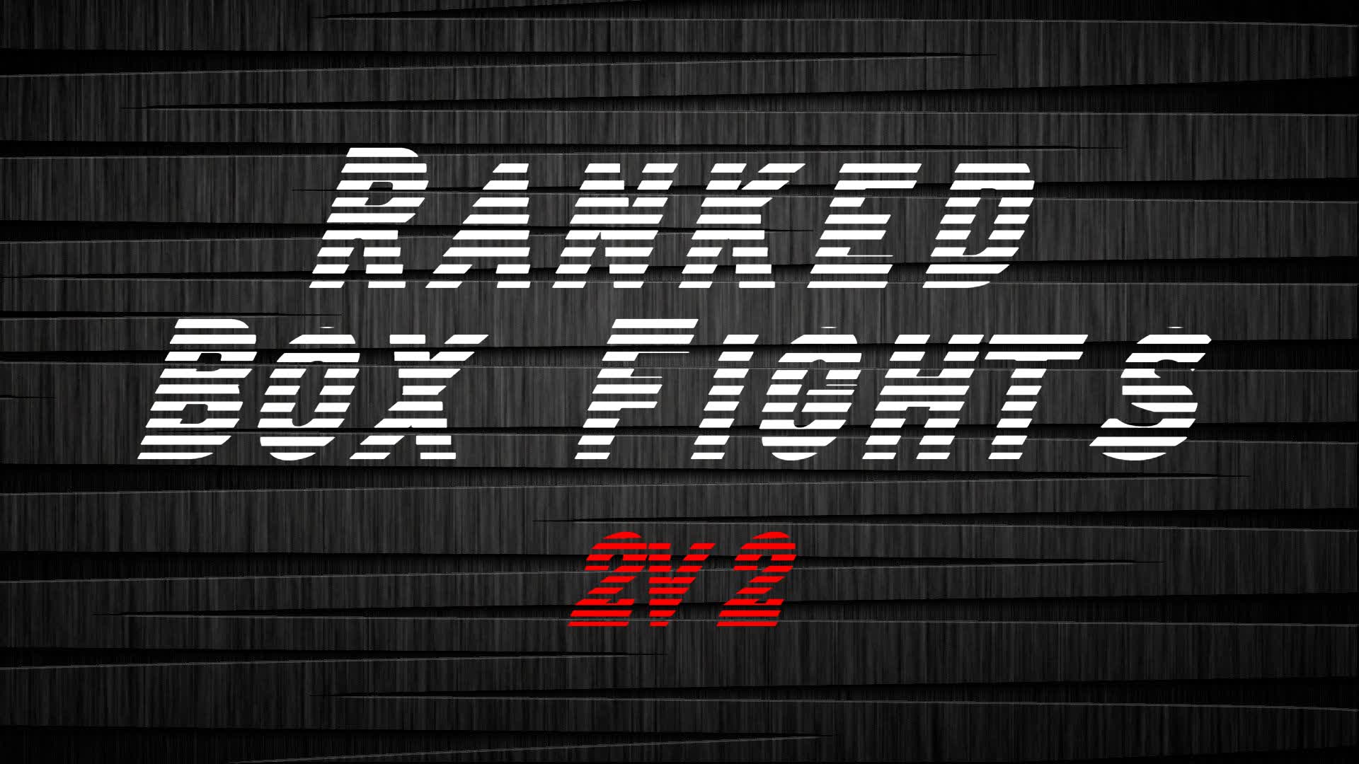 Ranked 2v2 Box Fights 0963-3780-0596 من ابتكار typicalrapid - Fortnite