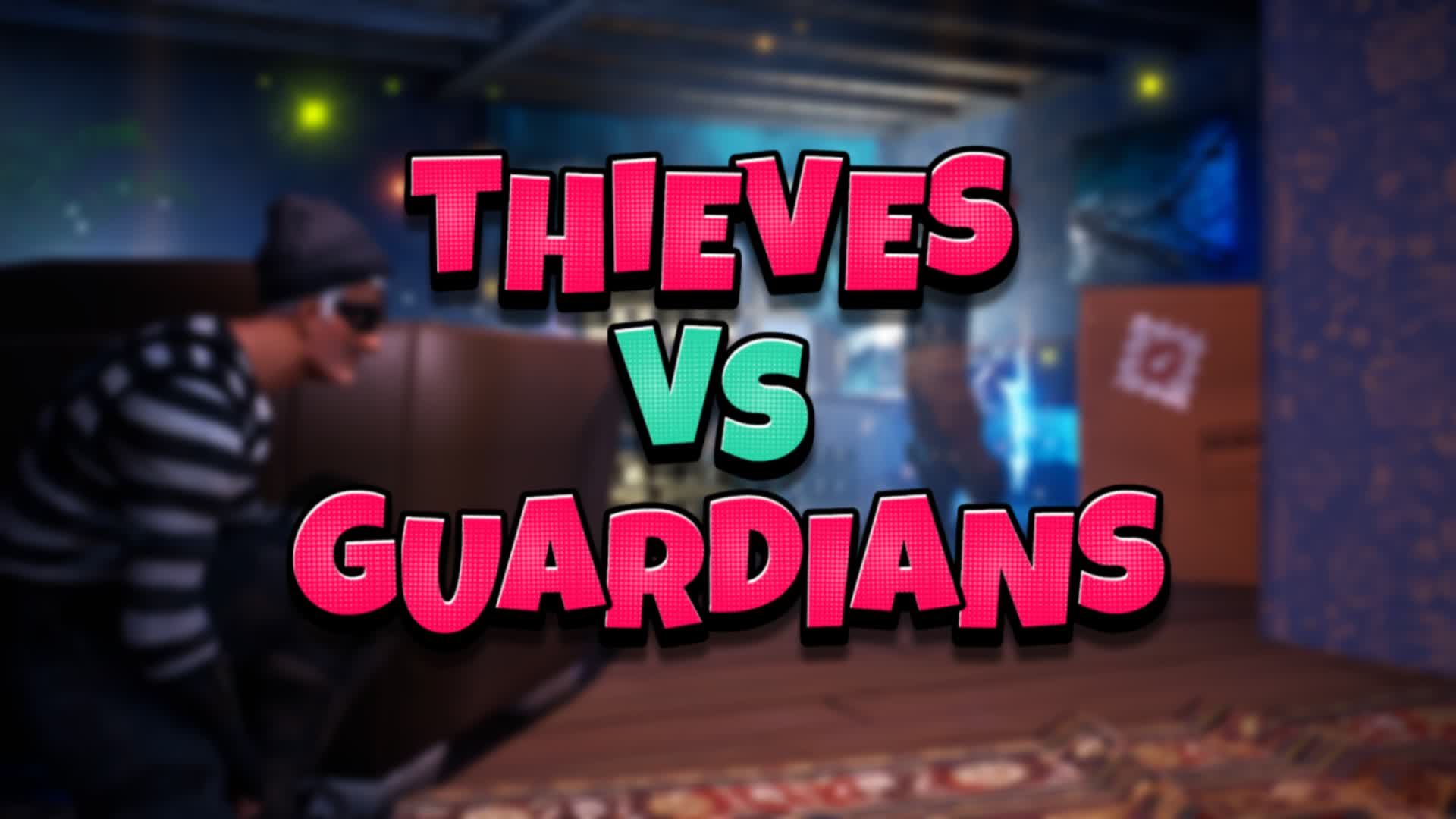 THIEVES VS GUARDIANS 9852-9548-9076 by geeka - Fortnite Creative Map ...