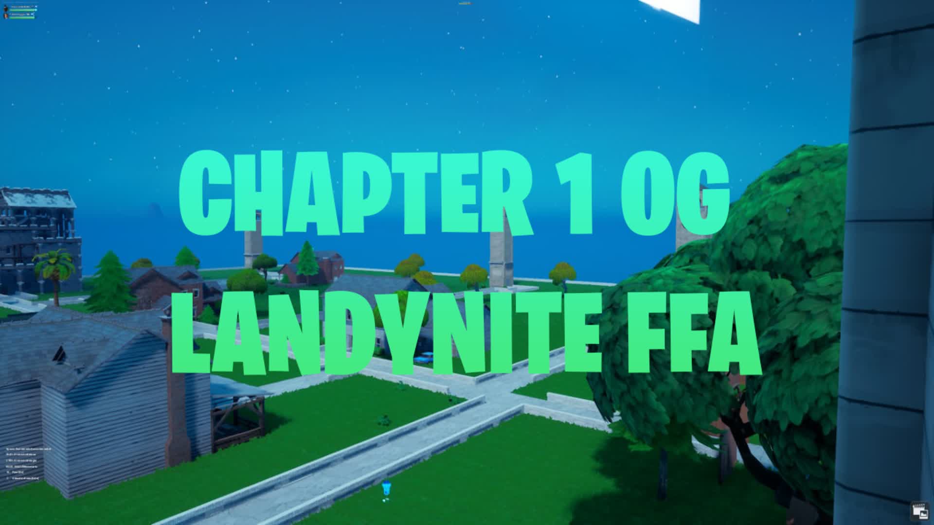 CHAPTER 1 OG LandyNite FFA 7855-8902-0702 by franc1_ - Fortnite ...