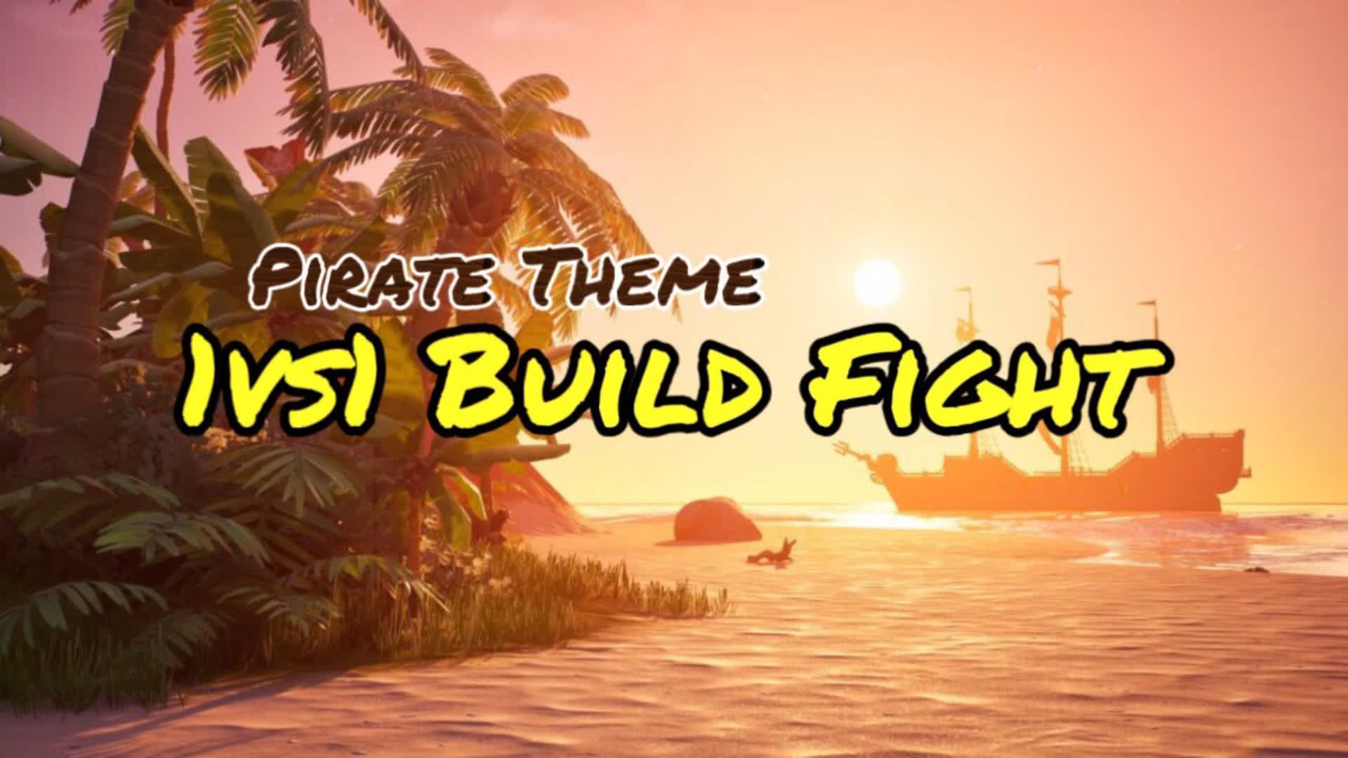 1vs1 Build Fight Pirate Theme 7003-8390-0818 by nso - Fortnite Creative ...