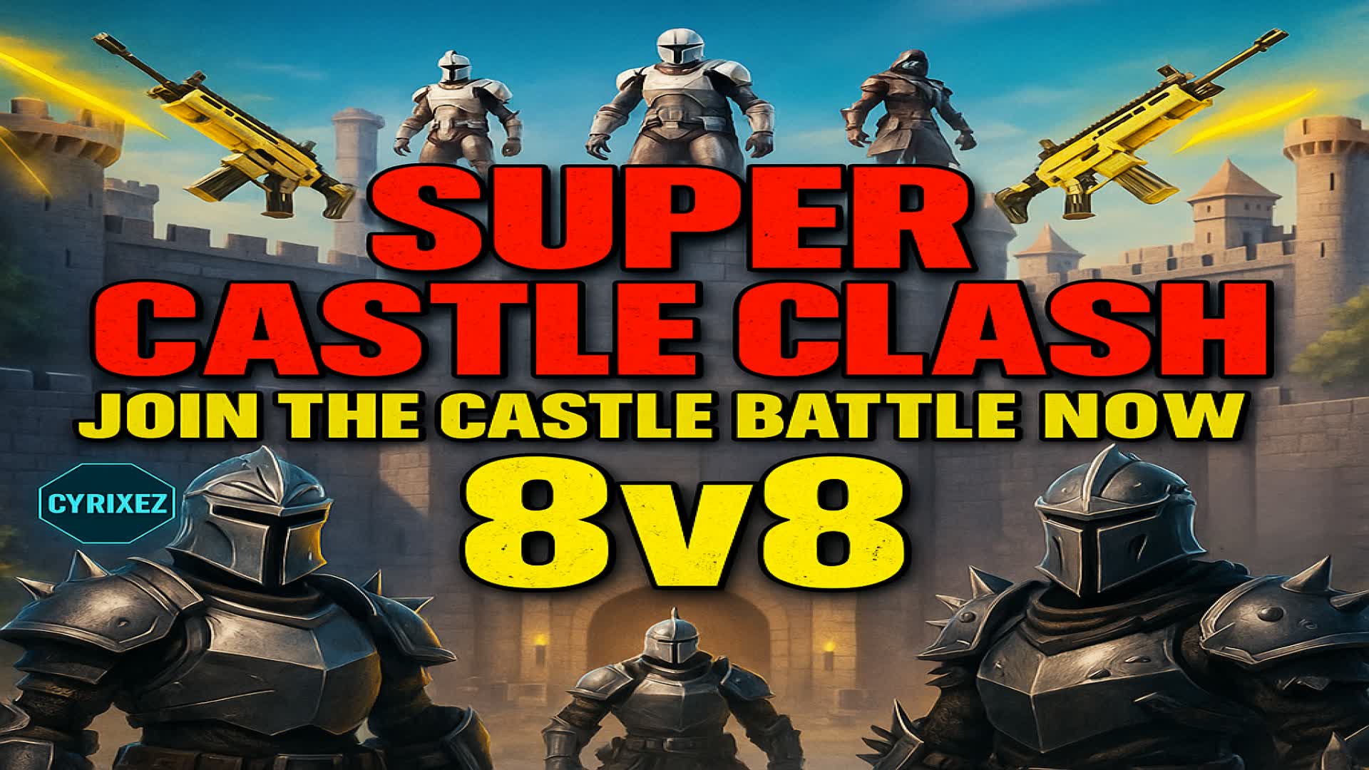 SUPER POWER CASTLE 8V8🔥 6760-5358-2858 by cyrixez - Fortnite