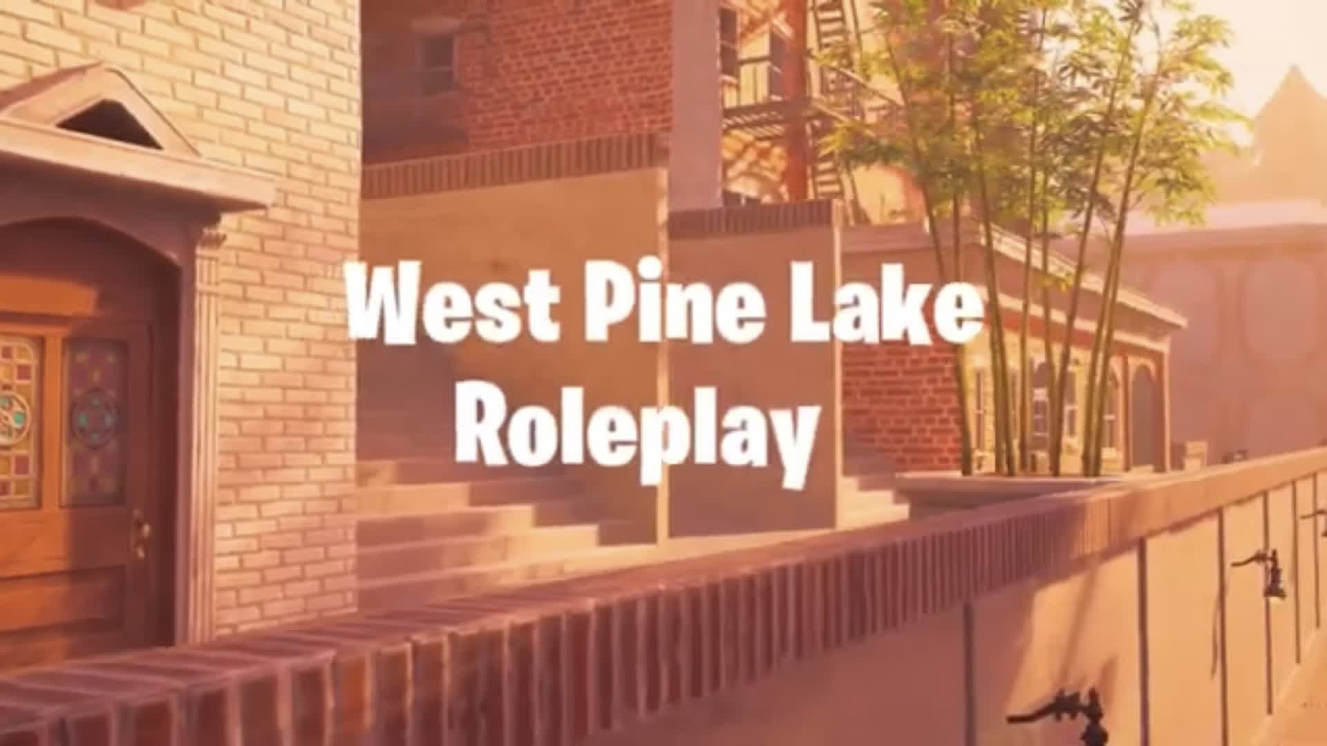 West Pine Lake RolePlay 8352-2501-4281 by acidmodz - Fortnite Creative ...