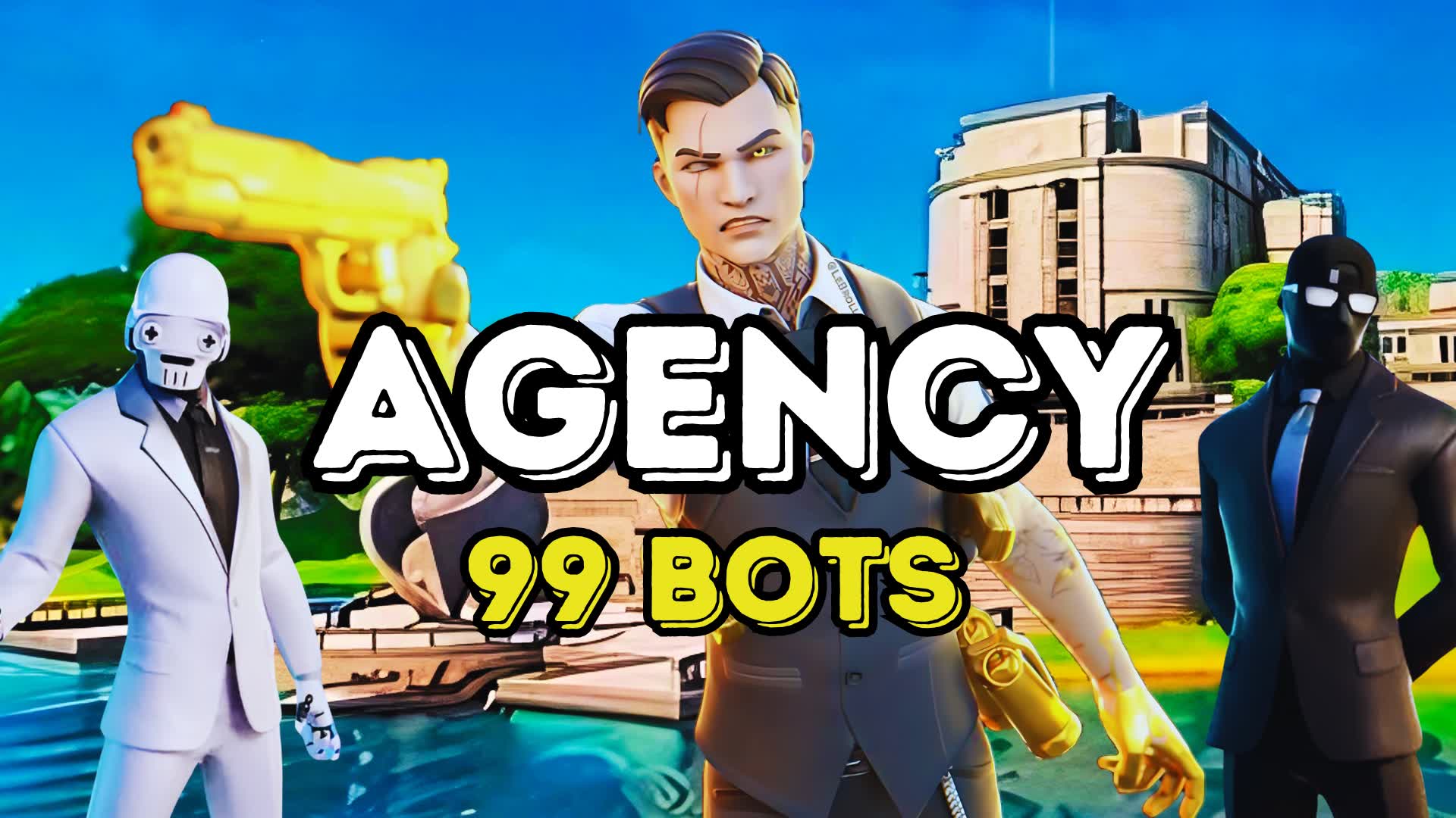 AGENCY 99 BOTS🏆 8644-5478-6172 by primevision - Fortnite Creative Map ...