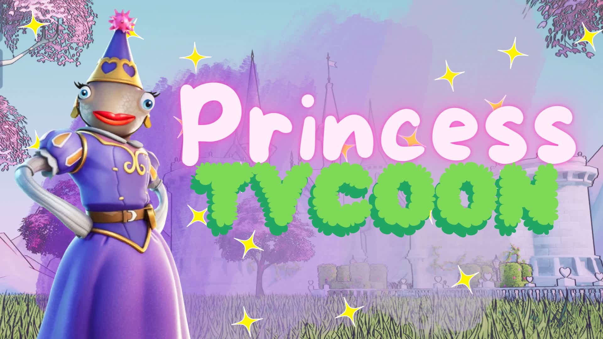 Princess Tycoon 👑 7354-5883-8281 di coachloaf - Fortnite