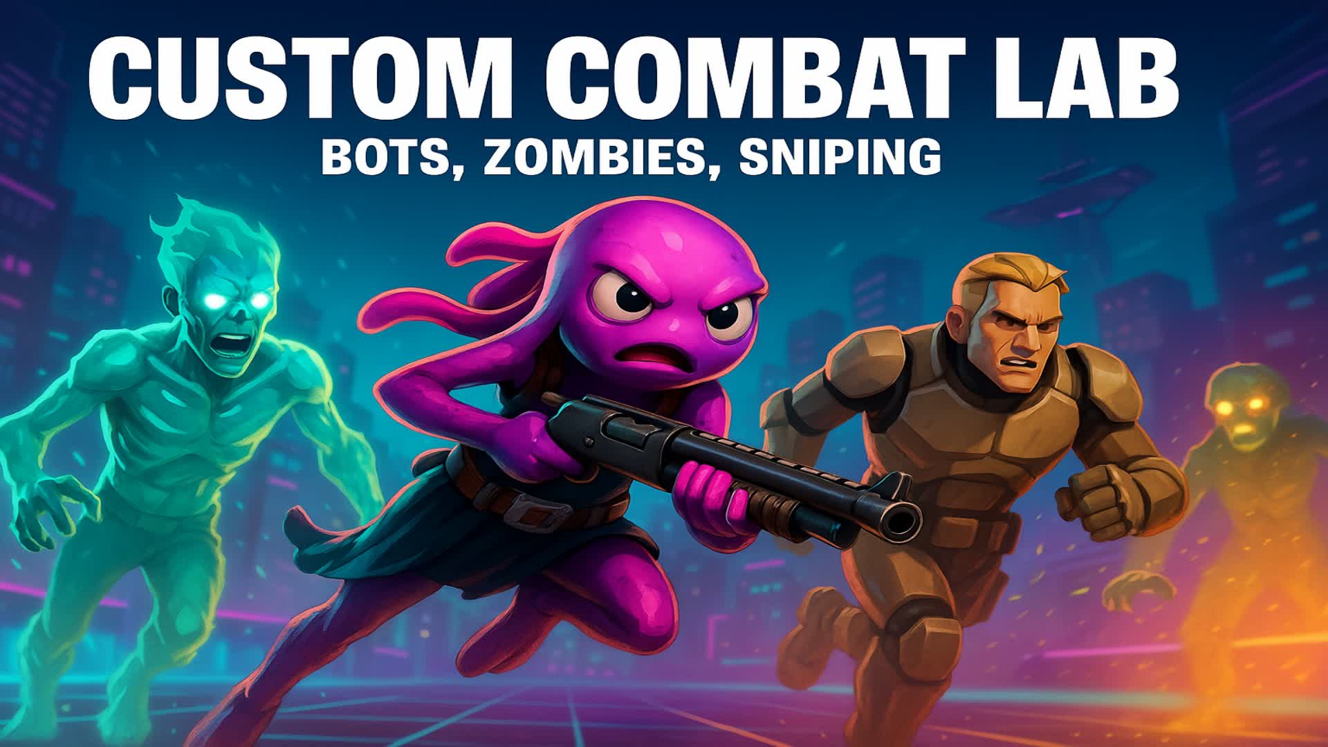 CUSTOM COMBAT LAB - Bots, Zombies, Snipe 2632-5945-2219 by overwhelmed ...