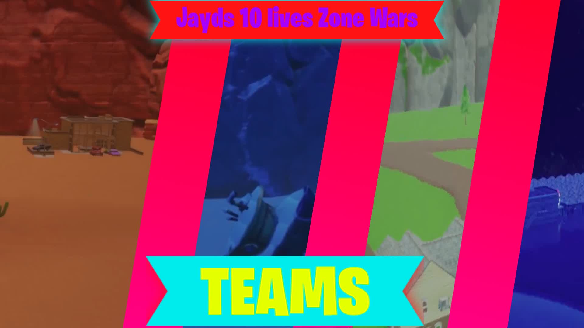 🔥 Jayds 10 lives Zone Wars (Teams) 🔥 3329-3613-2617 by fan_studios ...