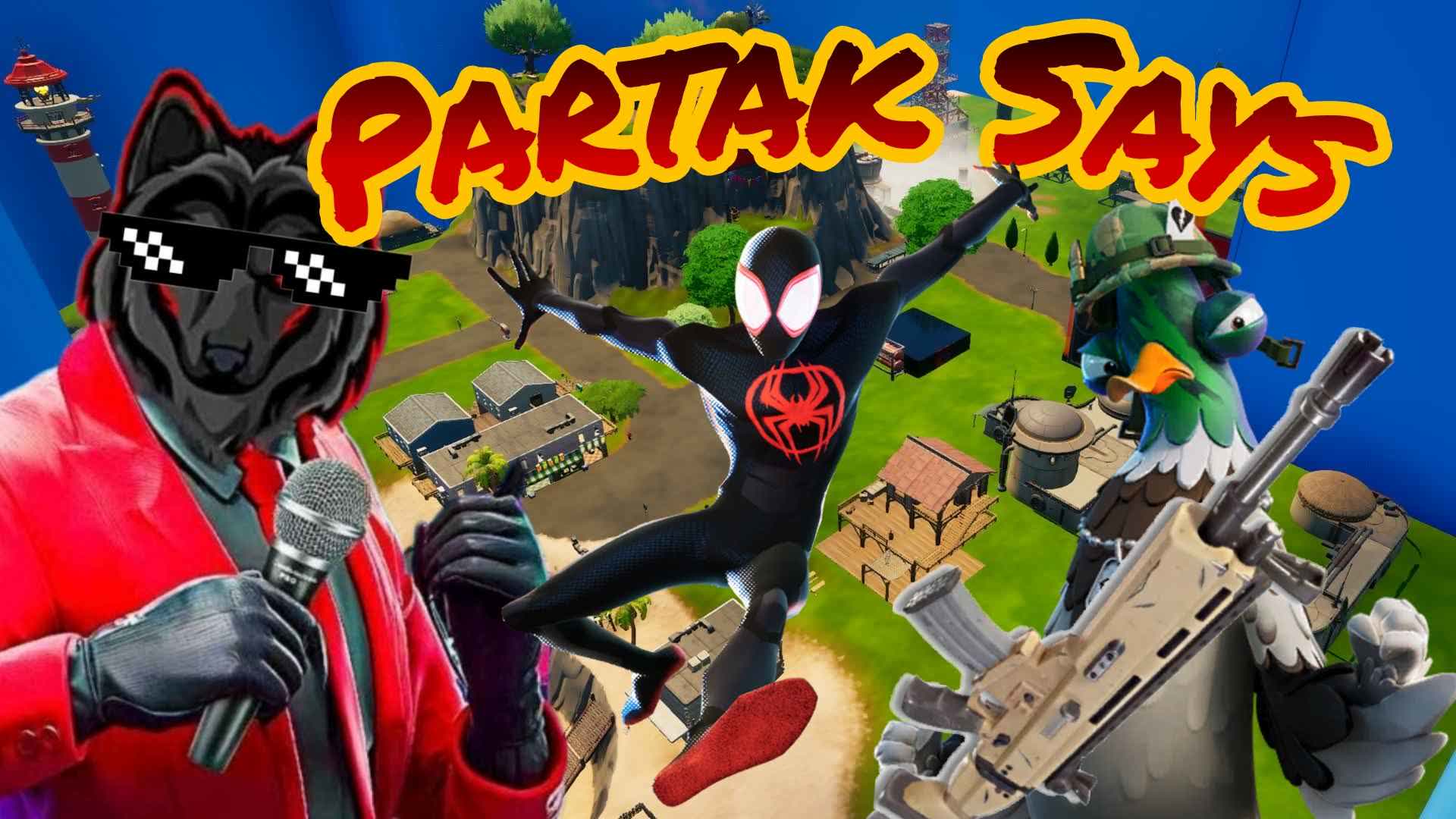 PARTAK SAYS 2424-8164-7849 من ابتكار eventak - Fortnite