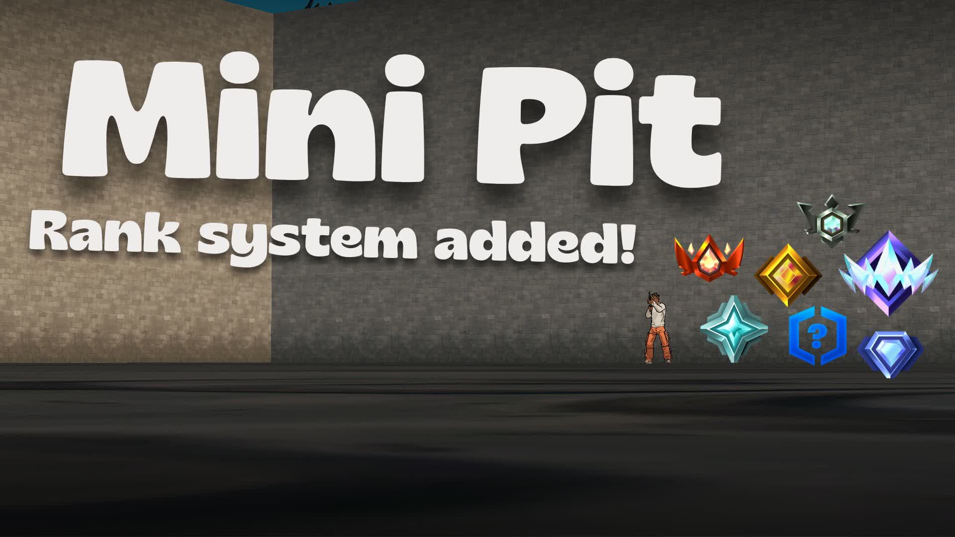 🏙️ Mini Pit 🕳️ (24 players + Ranked) 7871-6244-3281 by fncslele ...