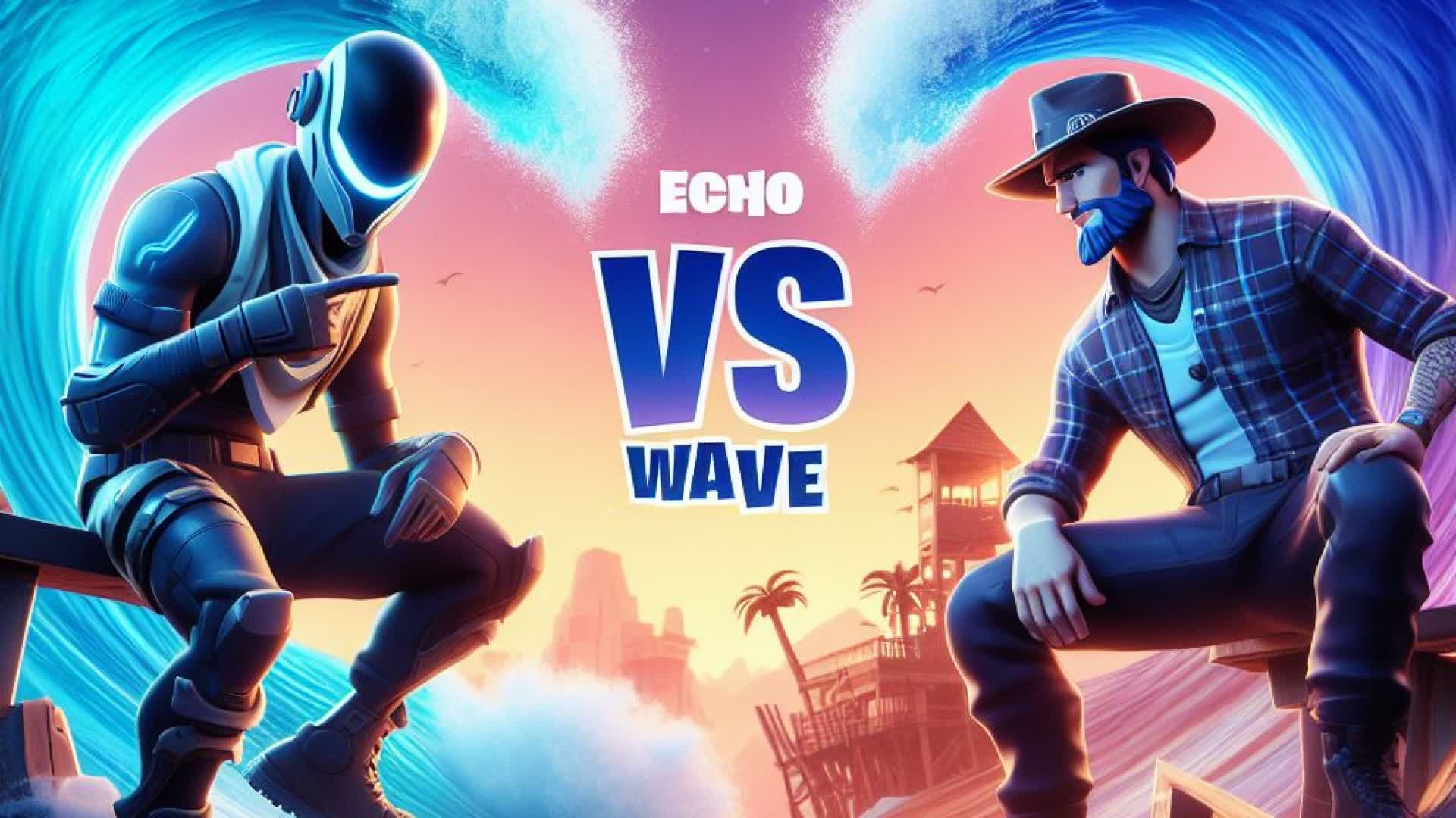 🔊 ECHO vs WAVE 🌊 0798-3649-6220 by dechudy - Fortnite Creative Map Code ...