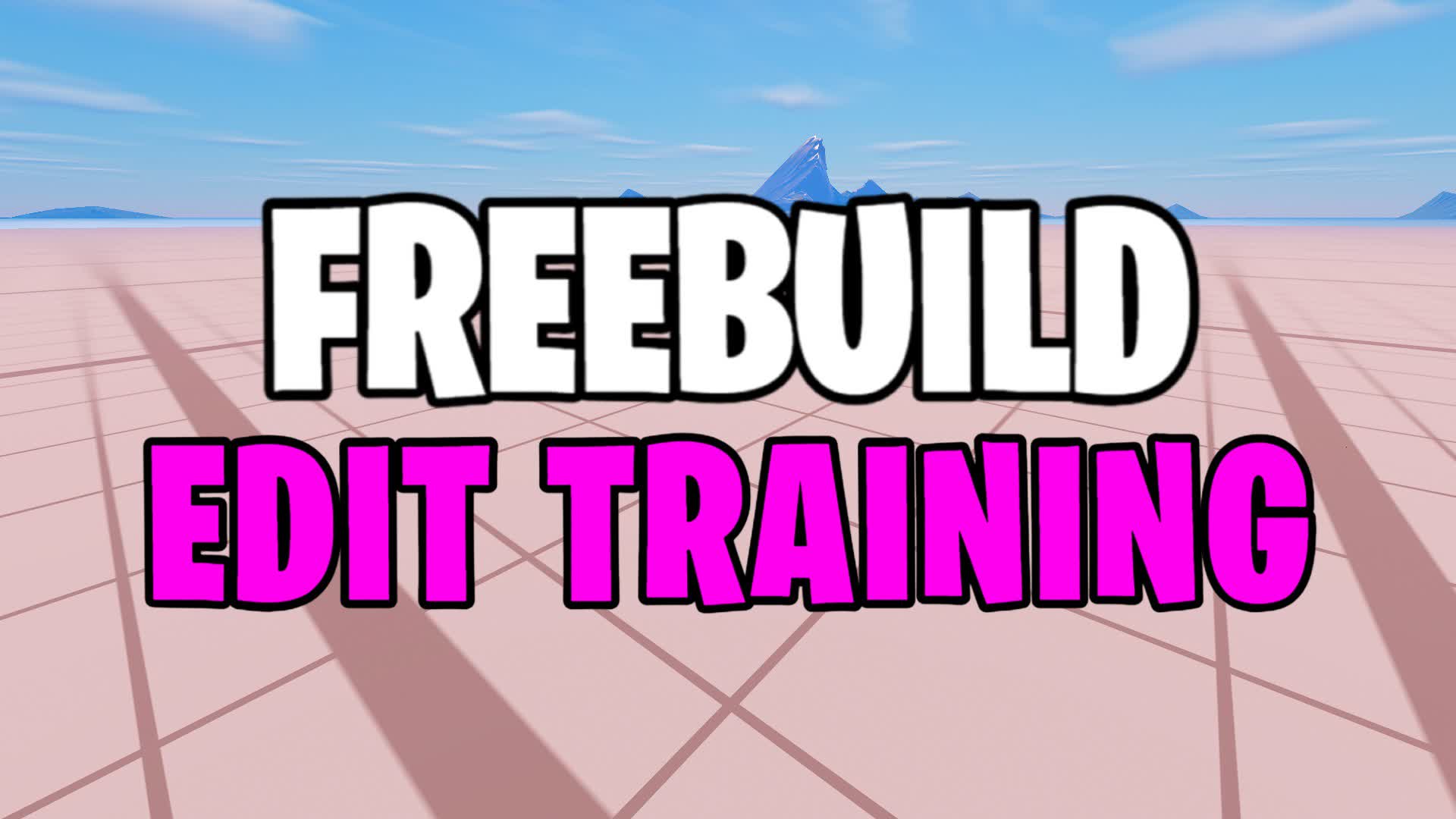 FREEBUILD MAP EDIT TRAINING [JETT] 8543-2517-6717 by jet1v1 - Fortnite Creative Map Code ...