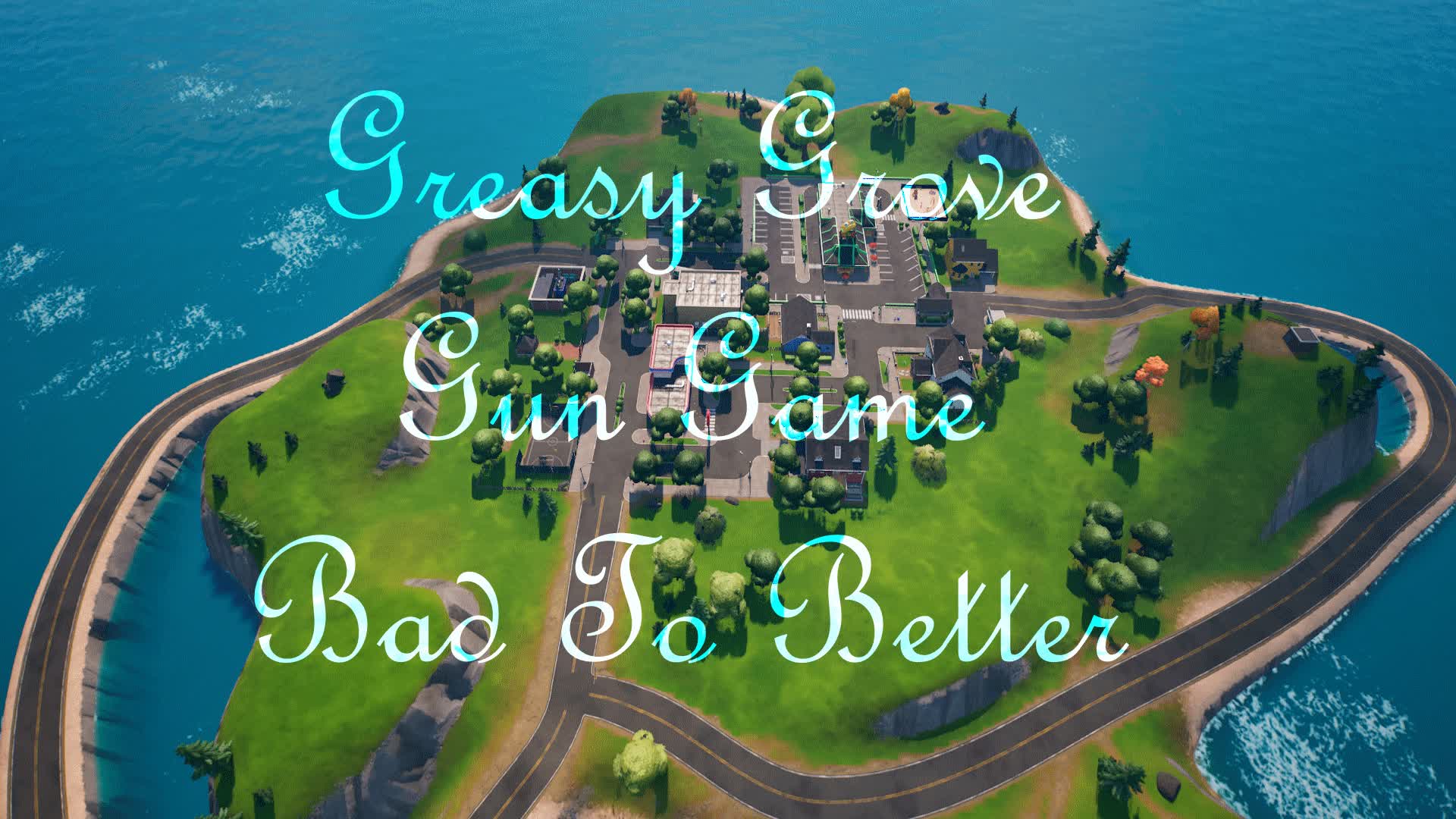 🏘️ - Greasy Grove Bad to Better 2711-6238-4648 by mcgeo - Fortnite Creative Map Code - Fortnite.GG