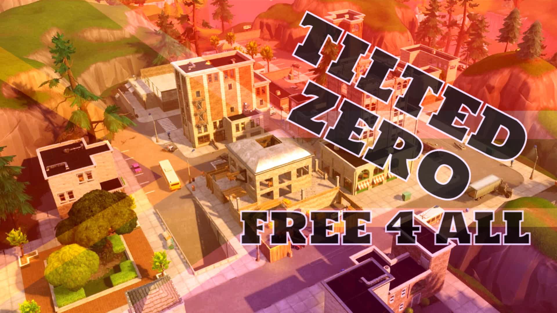 Tilted Zero Free for ALL 7530-1369-2717 by a.r.m - Fortnite Creative ...
