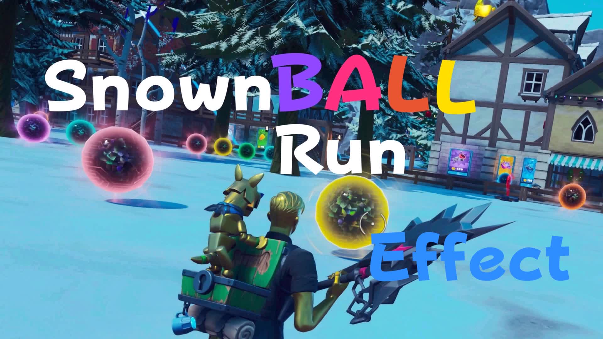 snownball run effect - 7660-9610-1662 | Fortnite Zone