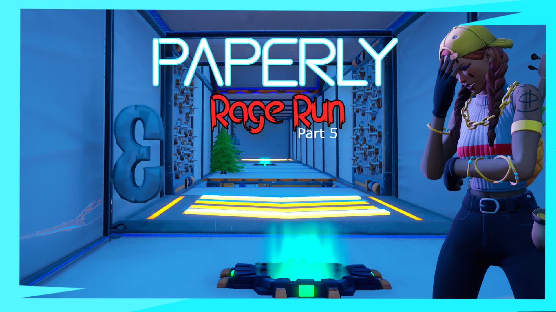 Paperly Ragerun Part 5 2692-2460-9607 by paperly - Fortnite.GG