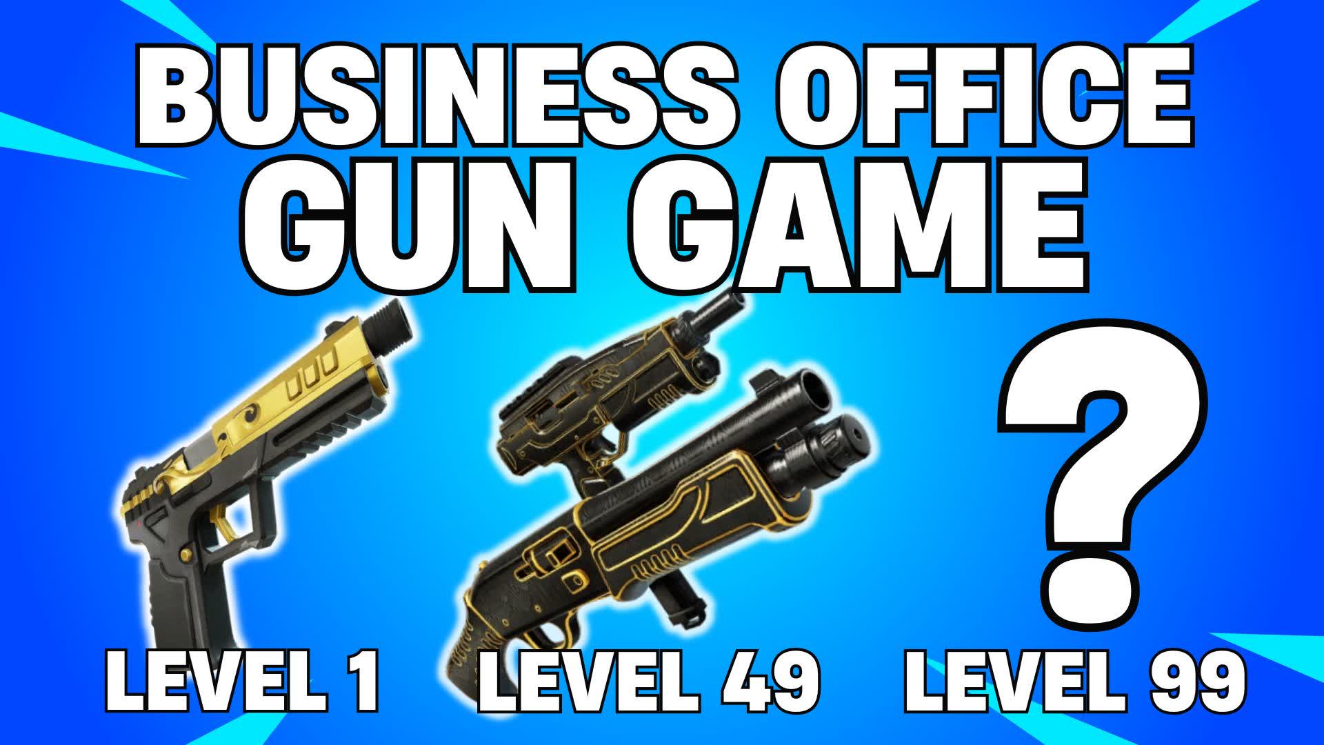 Business Office Gun Game 7907-8665-9273 by houseofshane - Fortnite ...