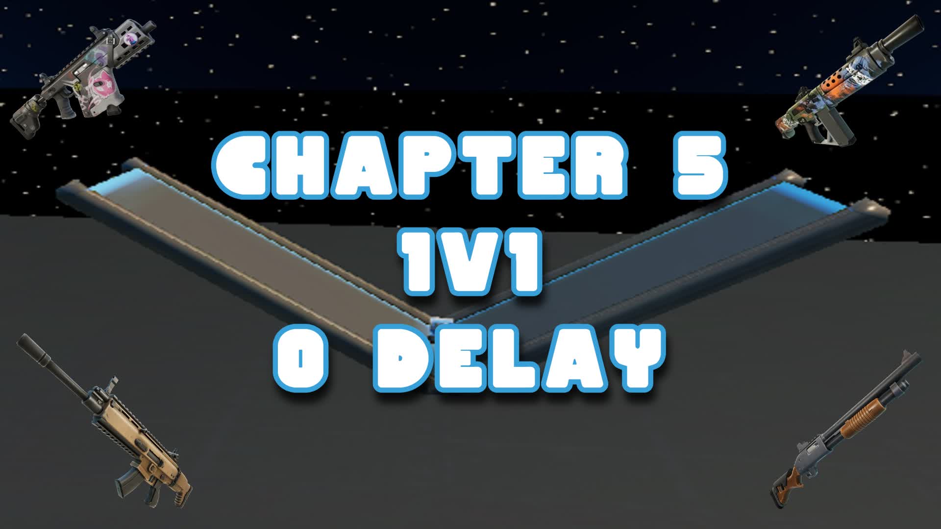 | Chapter 5 Weapons | 1v1 | 0 Delay | 5133-4960-8995 by plvcess ...