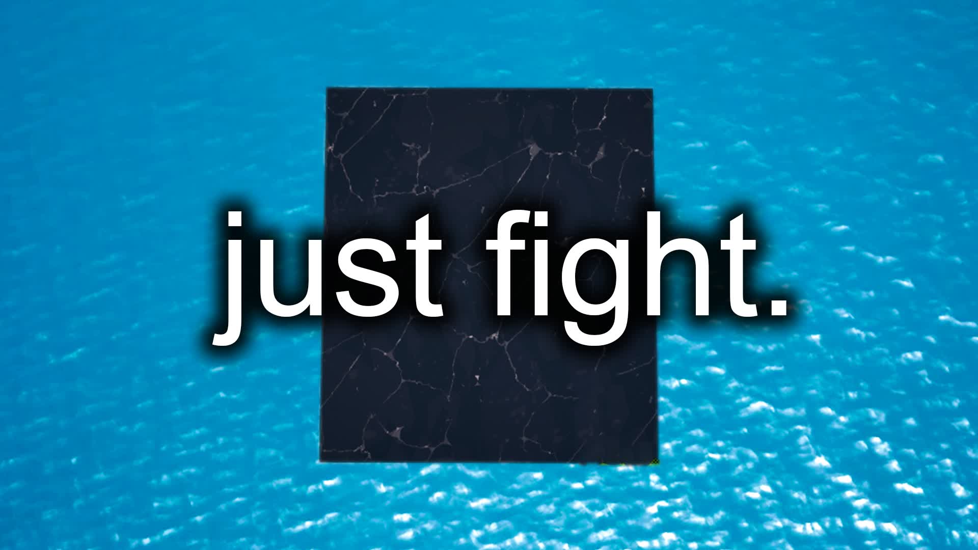 Just Fight. - 0487-8946-4270 | Fortnite Zone