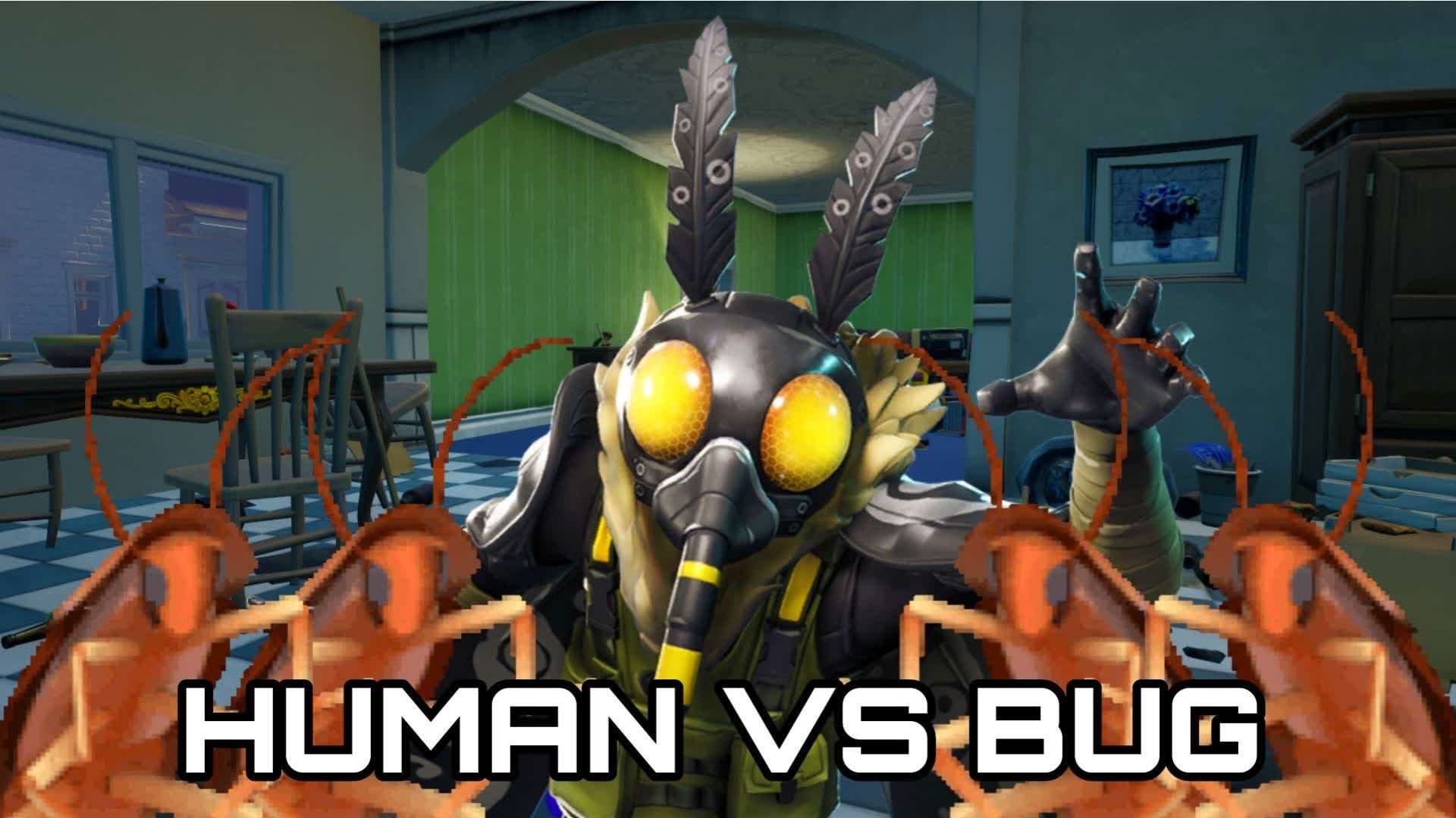 Juega 😠Human VS Bug🐜 (NEW BUGS!) | Fortnite Zone