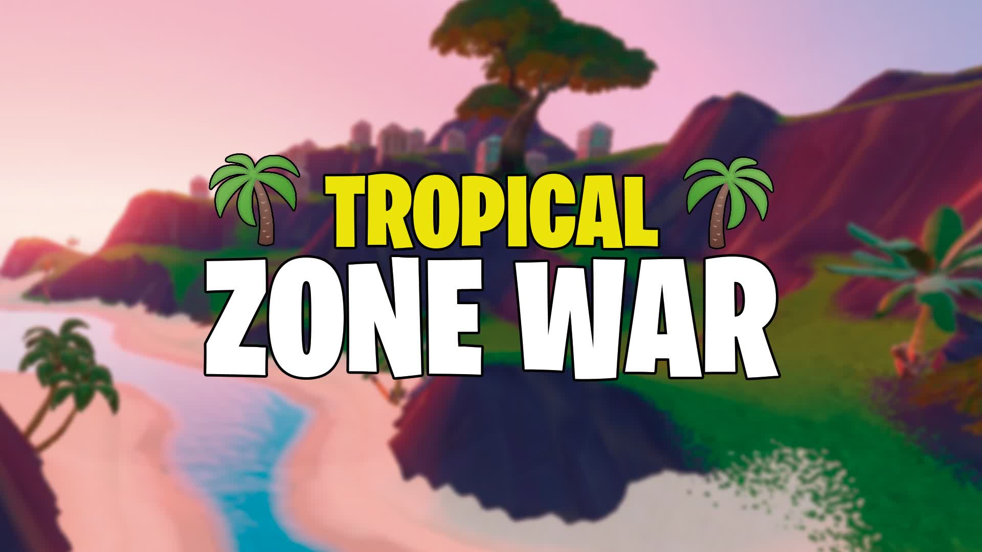 🌴💥TROPICAL ISLAND ZONE WAR📝 4472-8932-7528 by luizintv - Fortnite ...
