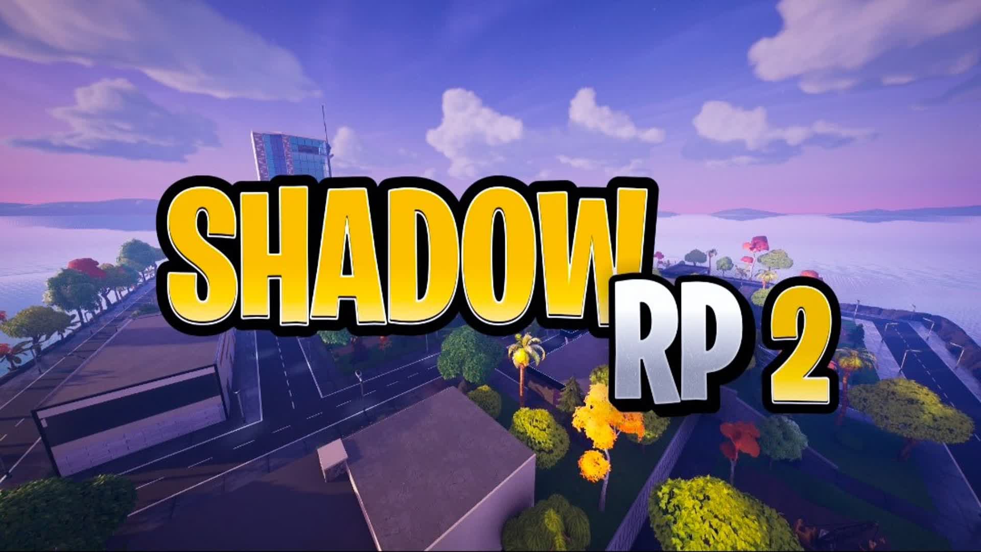 Shadow Rp 2 🌇 5496-3256-0562 by miix - Fortnite Creative Map Code ...