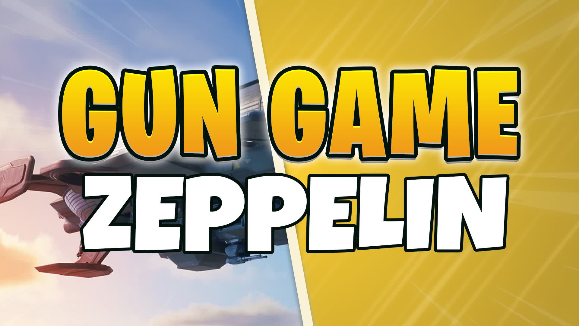 Zeppelin 🔫 Gun Game 6729-2656-0070 by florenfn - Fortnite