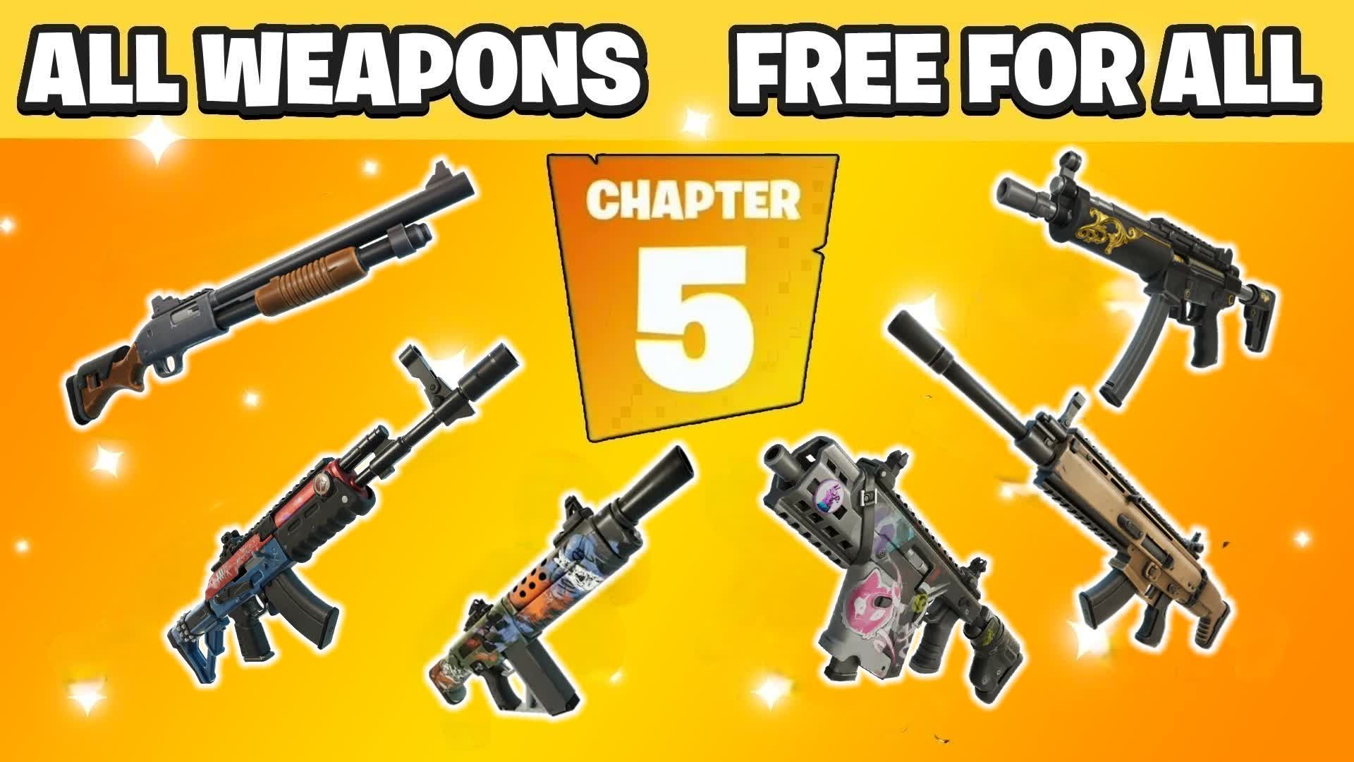 CHAPTER 5 ALL WEAPONS - FREE FOR ALL 6353-3635-4081 by epic-maps ...