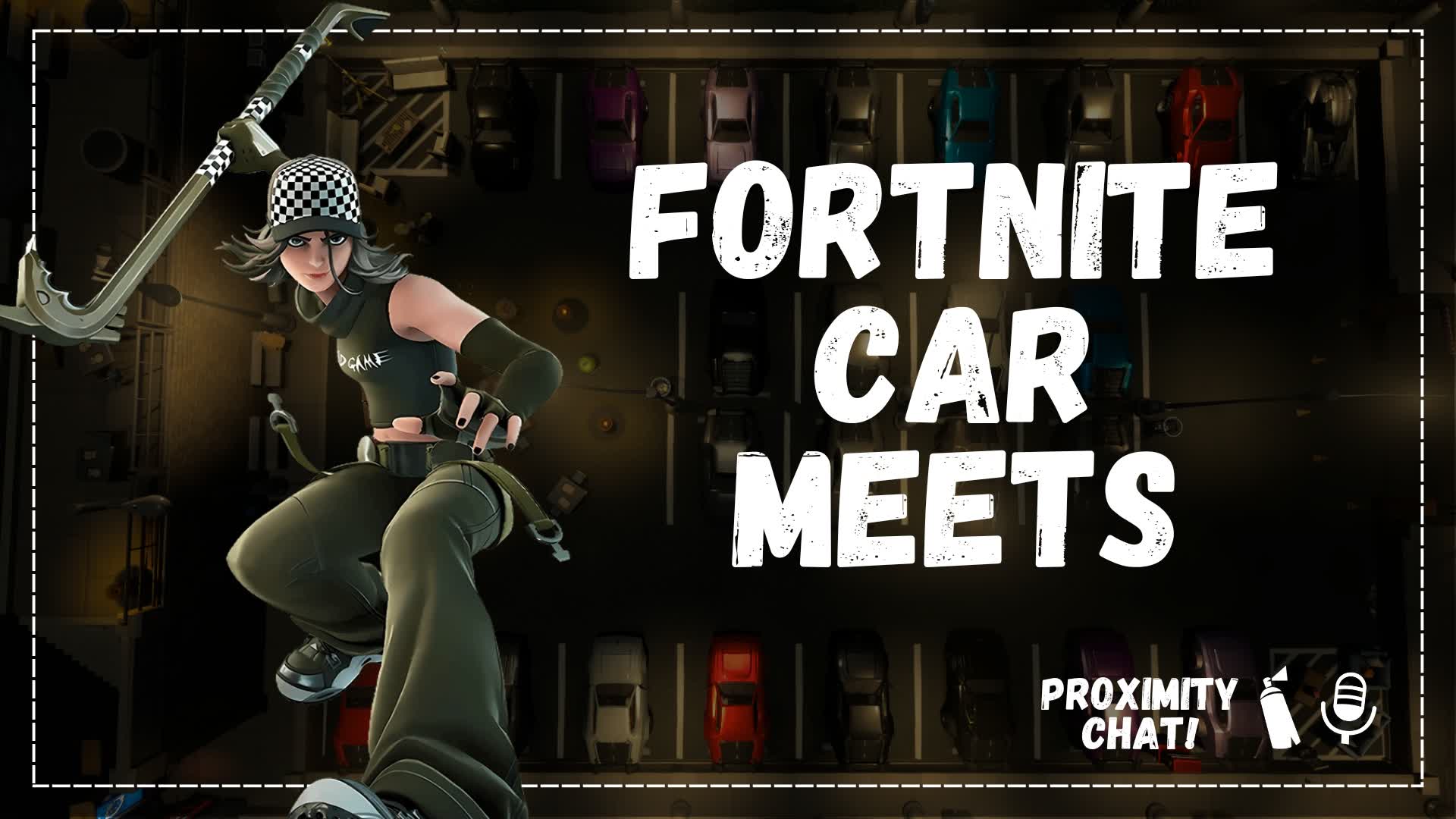 🚗 CAR MEETS + PROXIMITY CHAT! 2402-9633-9143 by talon - Fortnite ...
