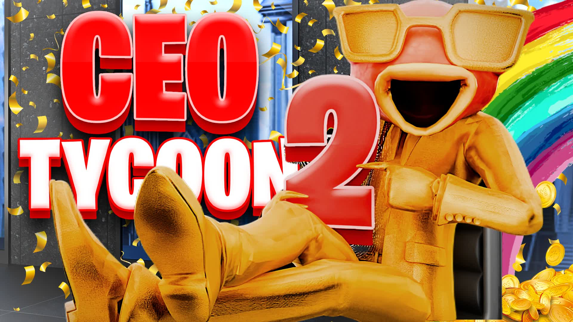 CEO TYCOON 2 💰 0057-6558-6085 par bwah - Fortnite