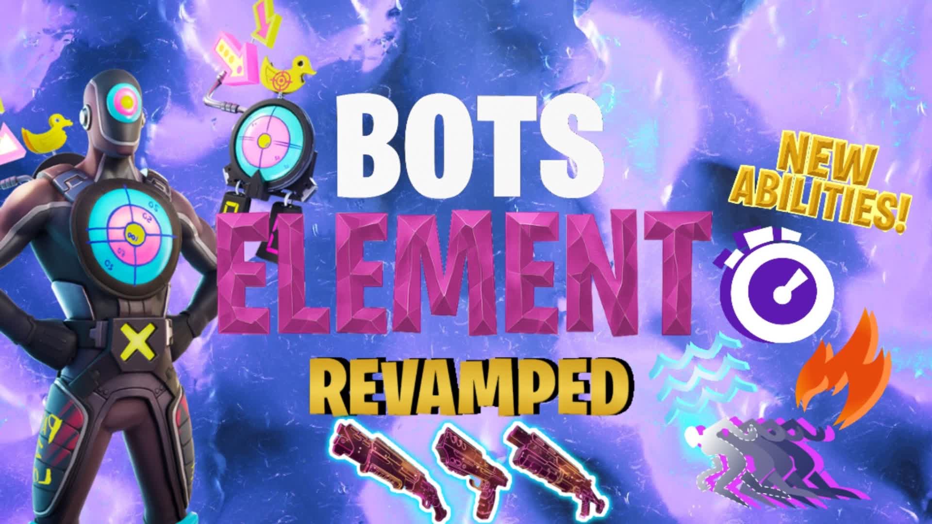 🤖 BOTS: ELEMENT (REVAMPED) 9047-7662-0357 by converge - Fortnite ...