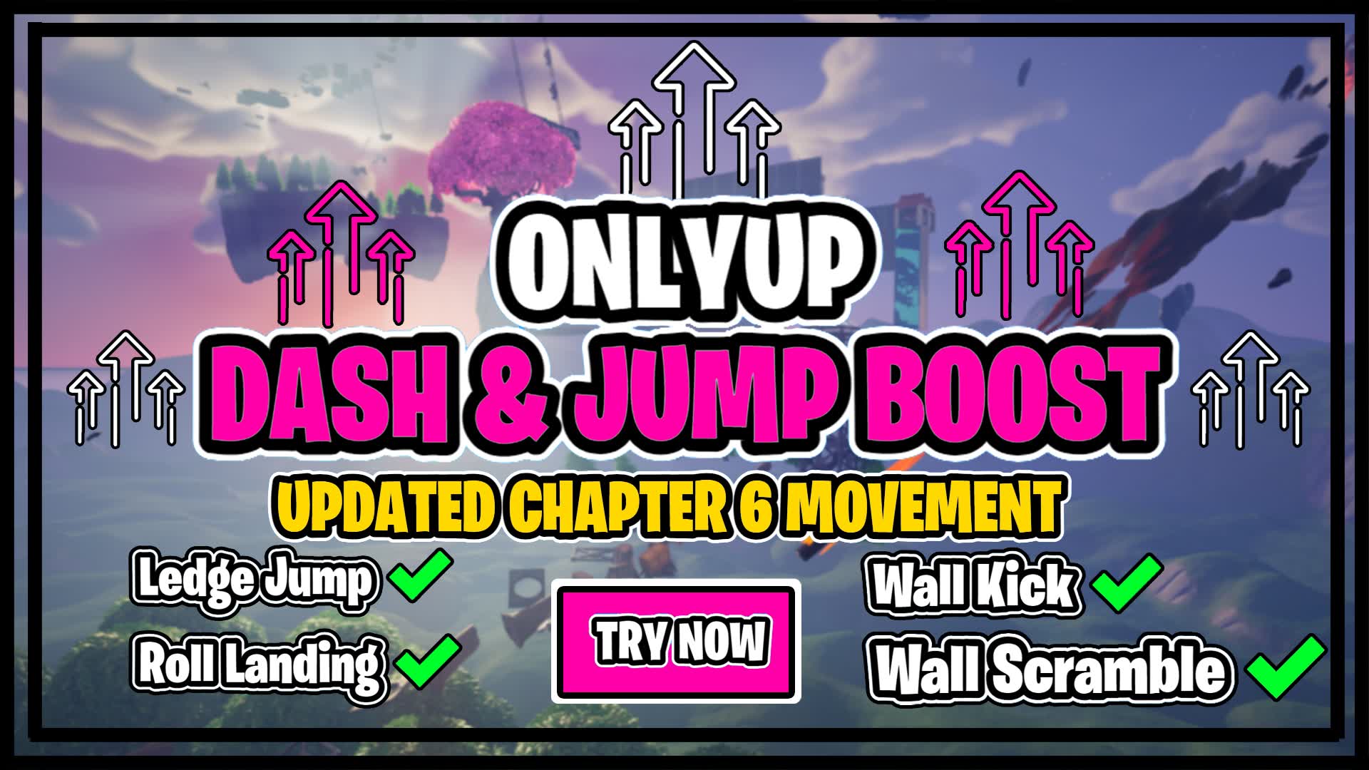 ONLYUP DASH & JUMP BOOST🌄 2743-7202-3247 by jagpreet - Fortnite ...