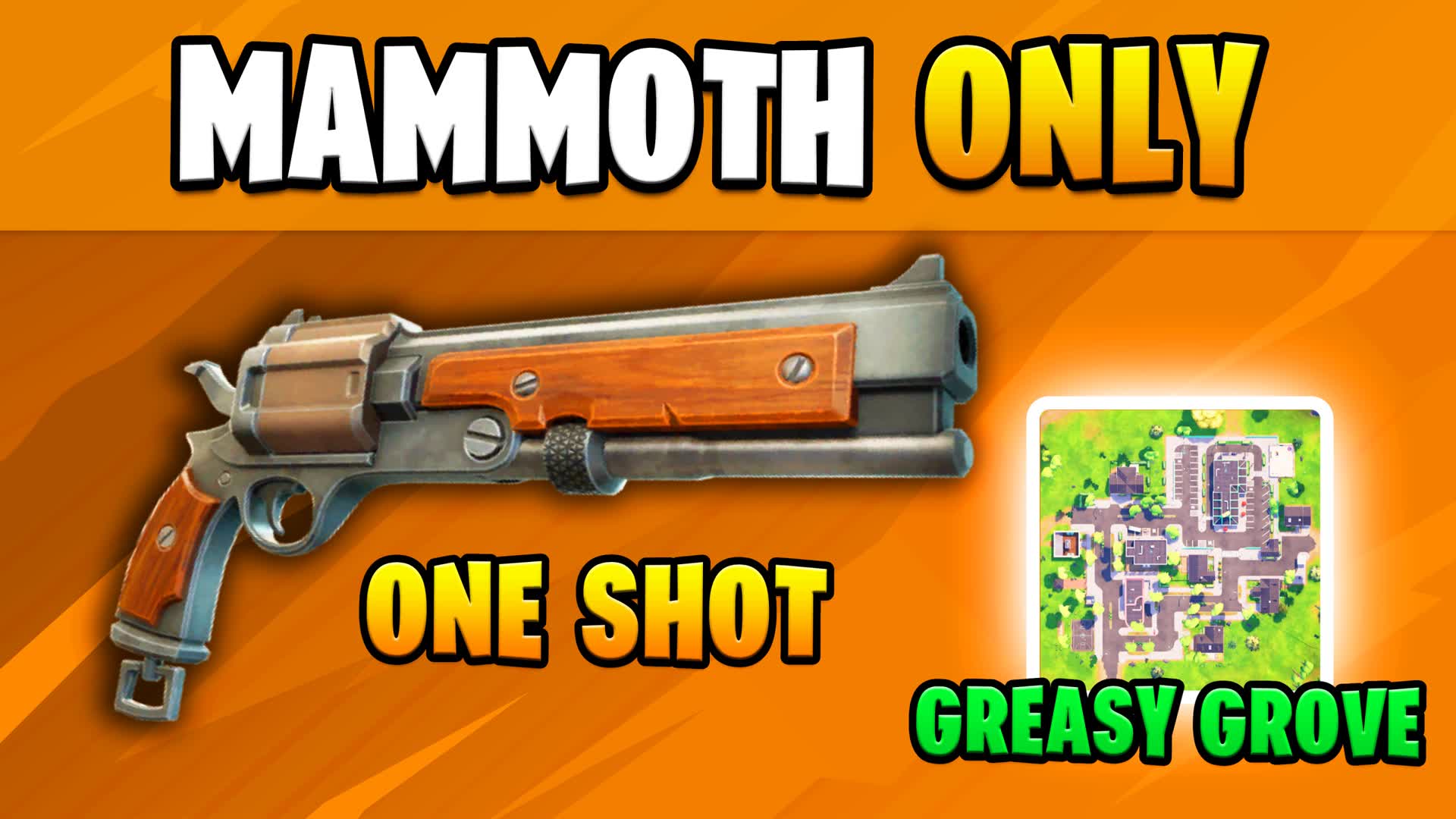 MAMMOTH ONE SHOT - GREASY GROVE 2886-4353-6947 by leo3 - Fortnite Creative Map Code - Fortnite.GG