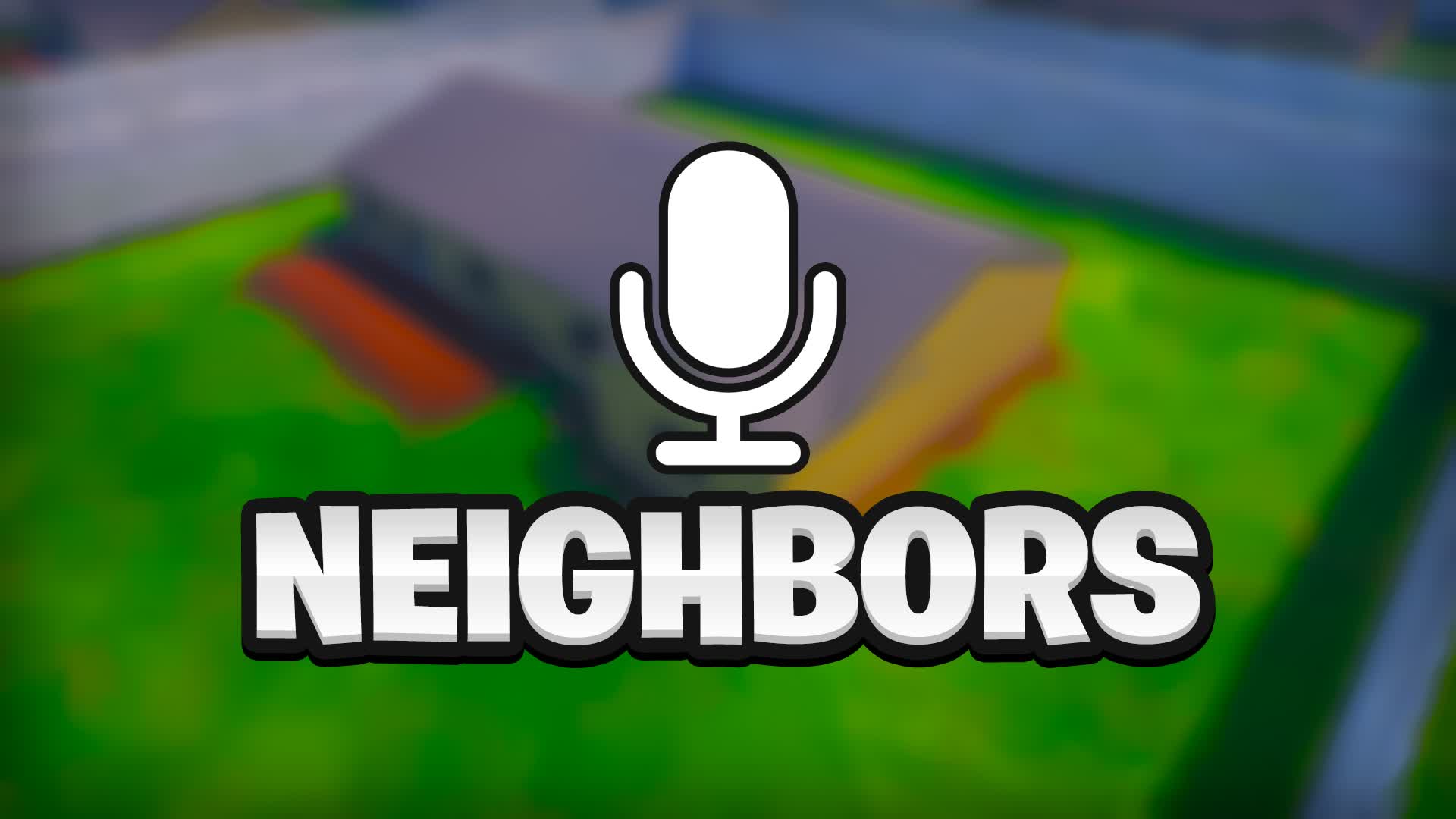 Neighbors 🔊 PROXIMITY CHAT 6243-1101-4768 by ktsuki - Fortnite Creative ...