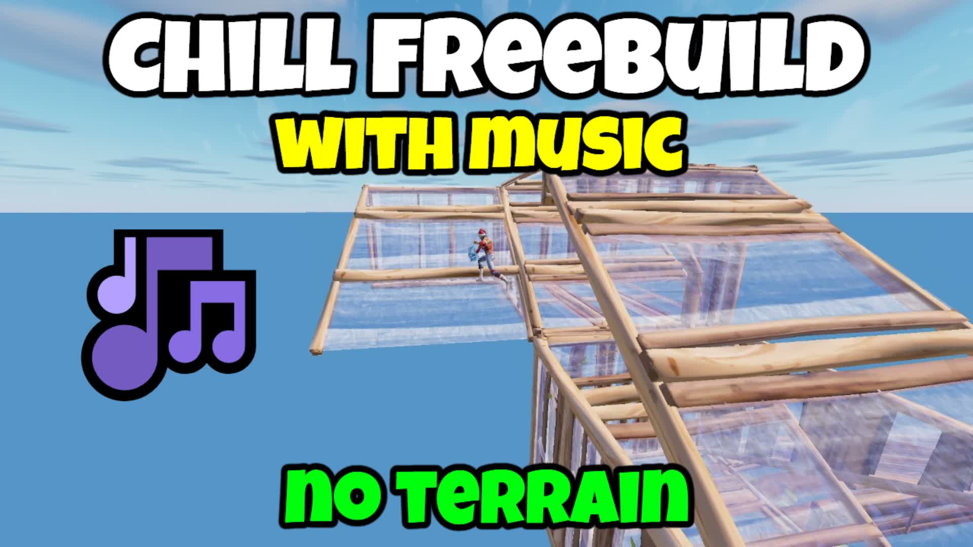 Chill Freebuild [Music 🎶] 9113-6496-8429 by kempo - Fortnite Creative ...