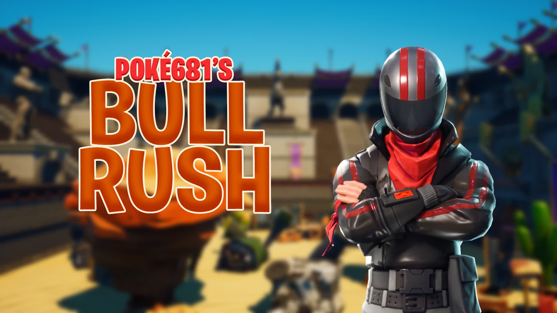 🛡 Poké's Bull Rush 🐂 3569-3058-5934 by burnout - Fortnite.GG