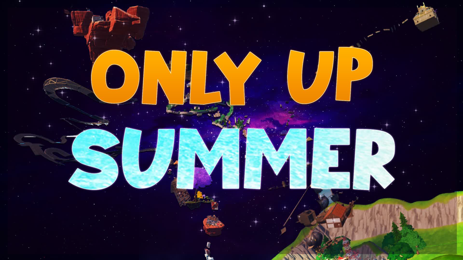ONLY UP - SUMMER 8127-2273-2075 by sweatypika - Fortnite Creative Map ...