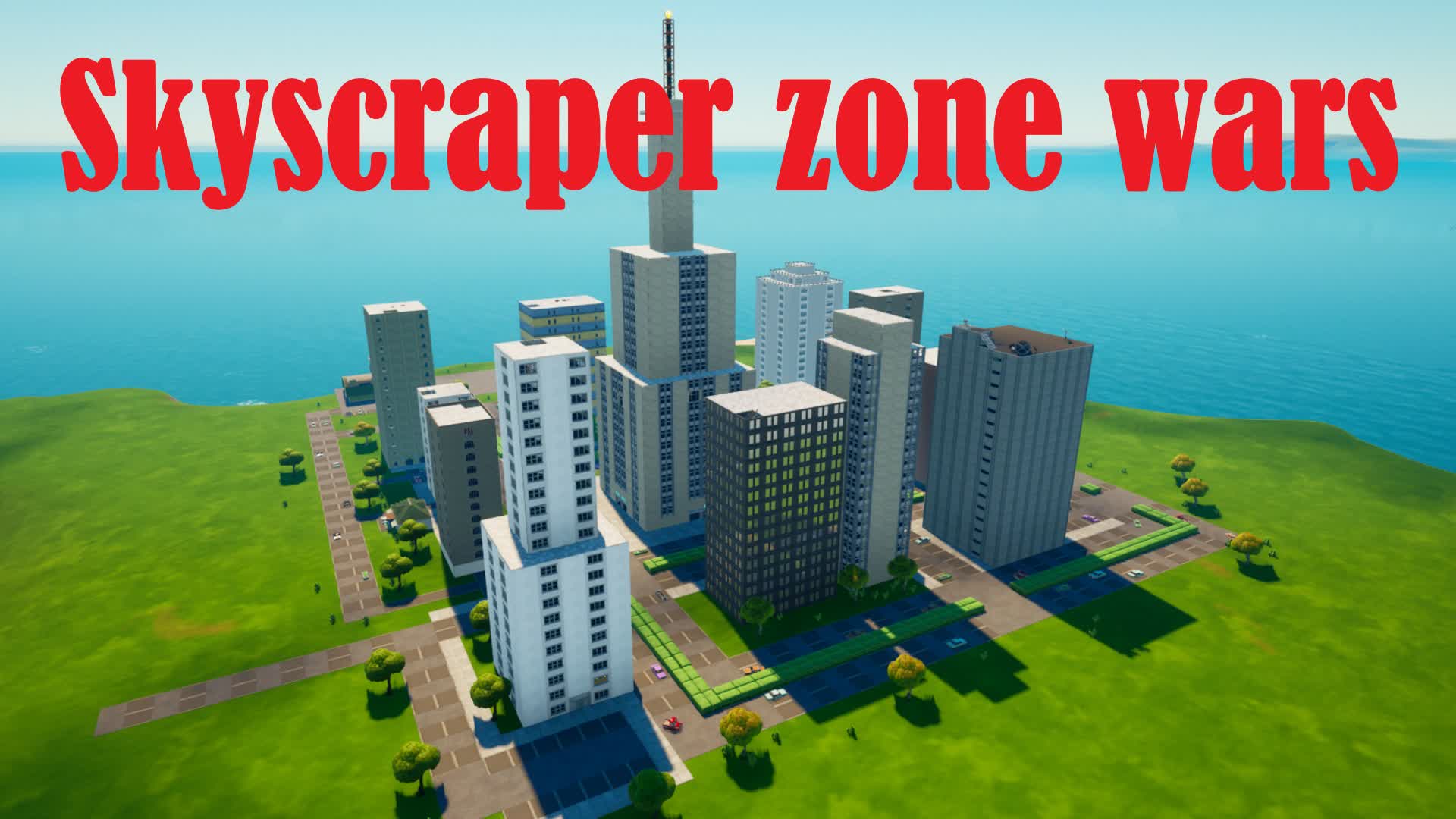 Skyscraper zone wars 1883-2861-0605 by sophbun - Fortnite Creative Map ...