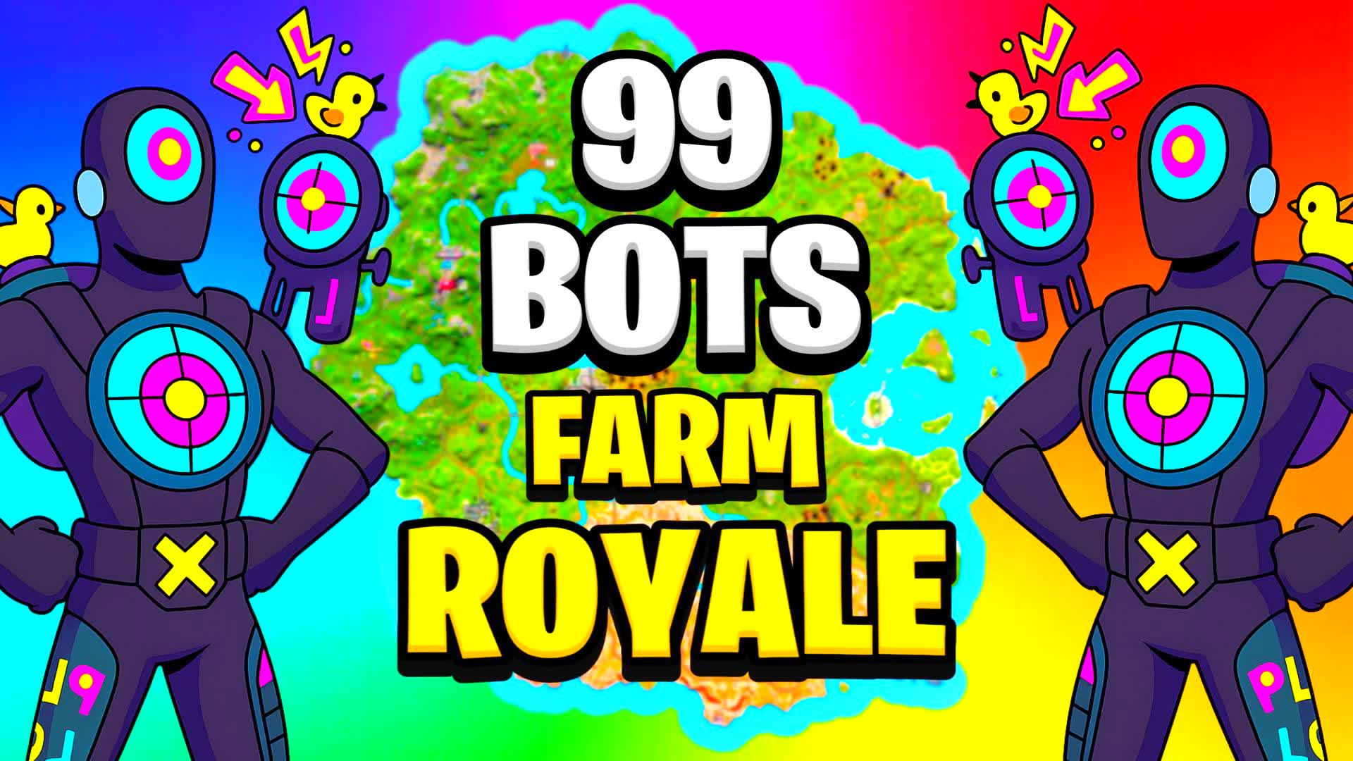 99 BOTS FARM ROYALE⭐FFA 6641-5090-5315 by clmzi - Fortnite