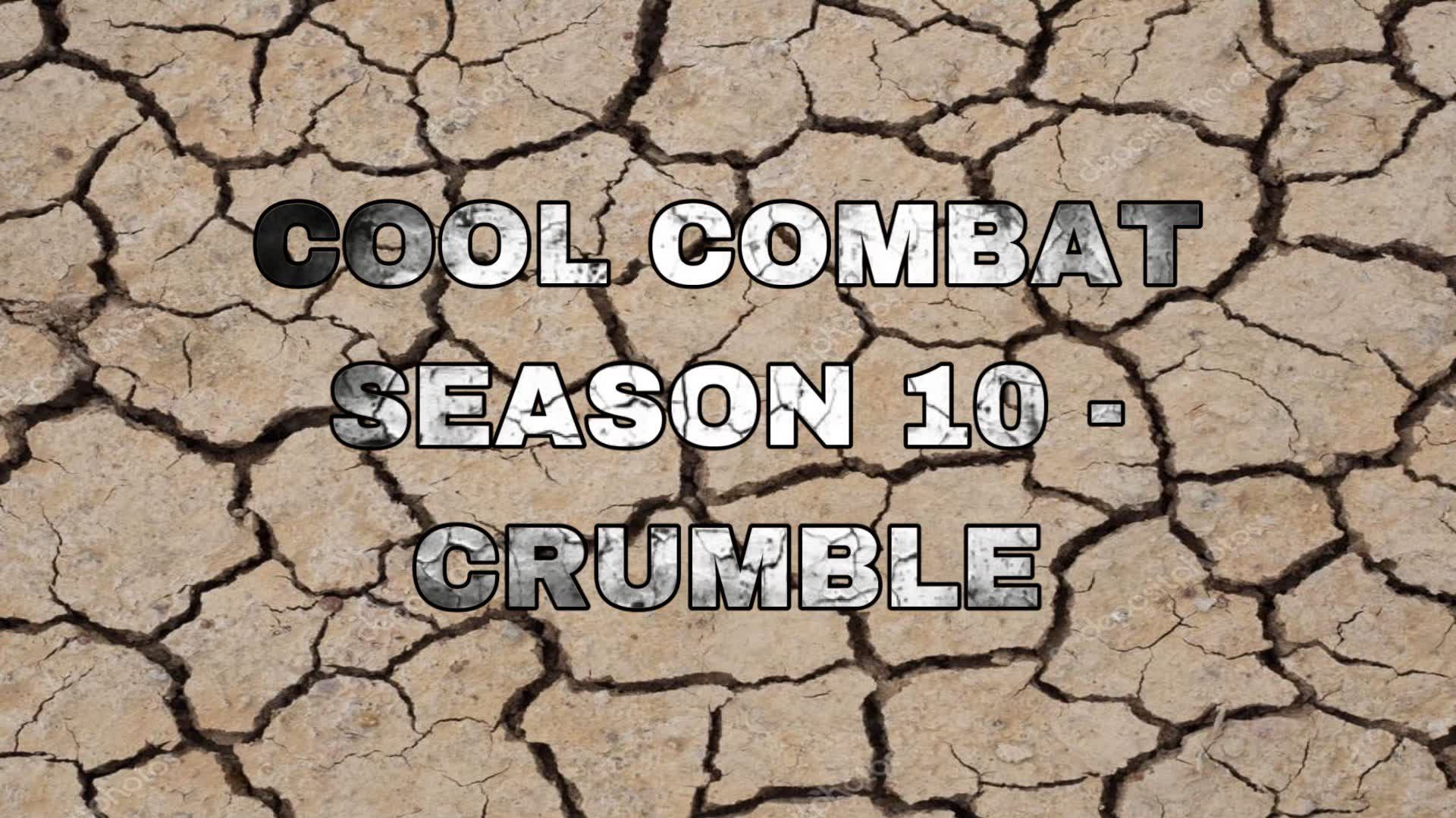 Cool Combat S10 - Crumble - Update 10.10 1125-4556-6381 by mr.c.cool ...
