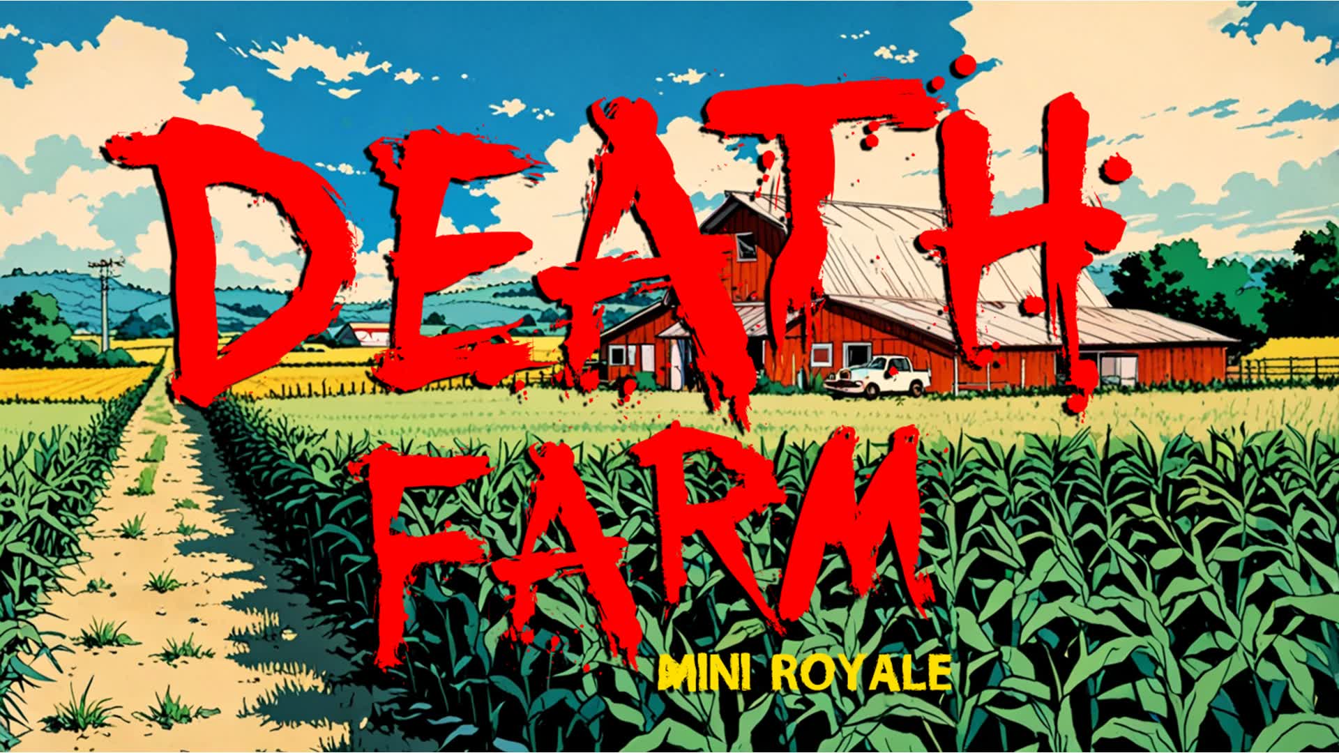 Death Farm - Mini Royale! 9740-8478-6834 by videoballer - Fortnite ...