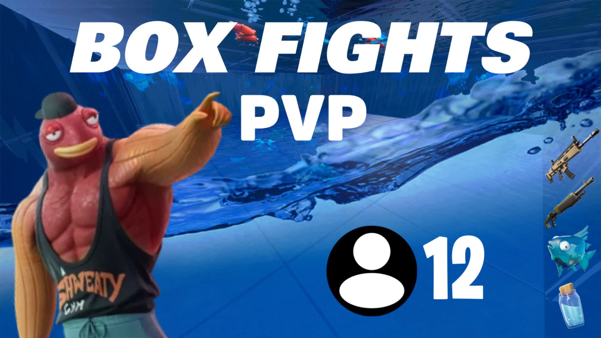 FLOODED BOX FIGHTS (PVP) 2207-9800-5015 by kayrandz - Fortnite Creative Map Code - Fortnite.GG